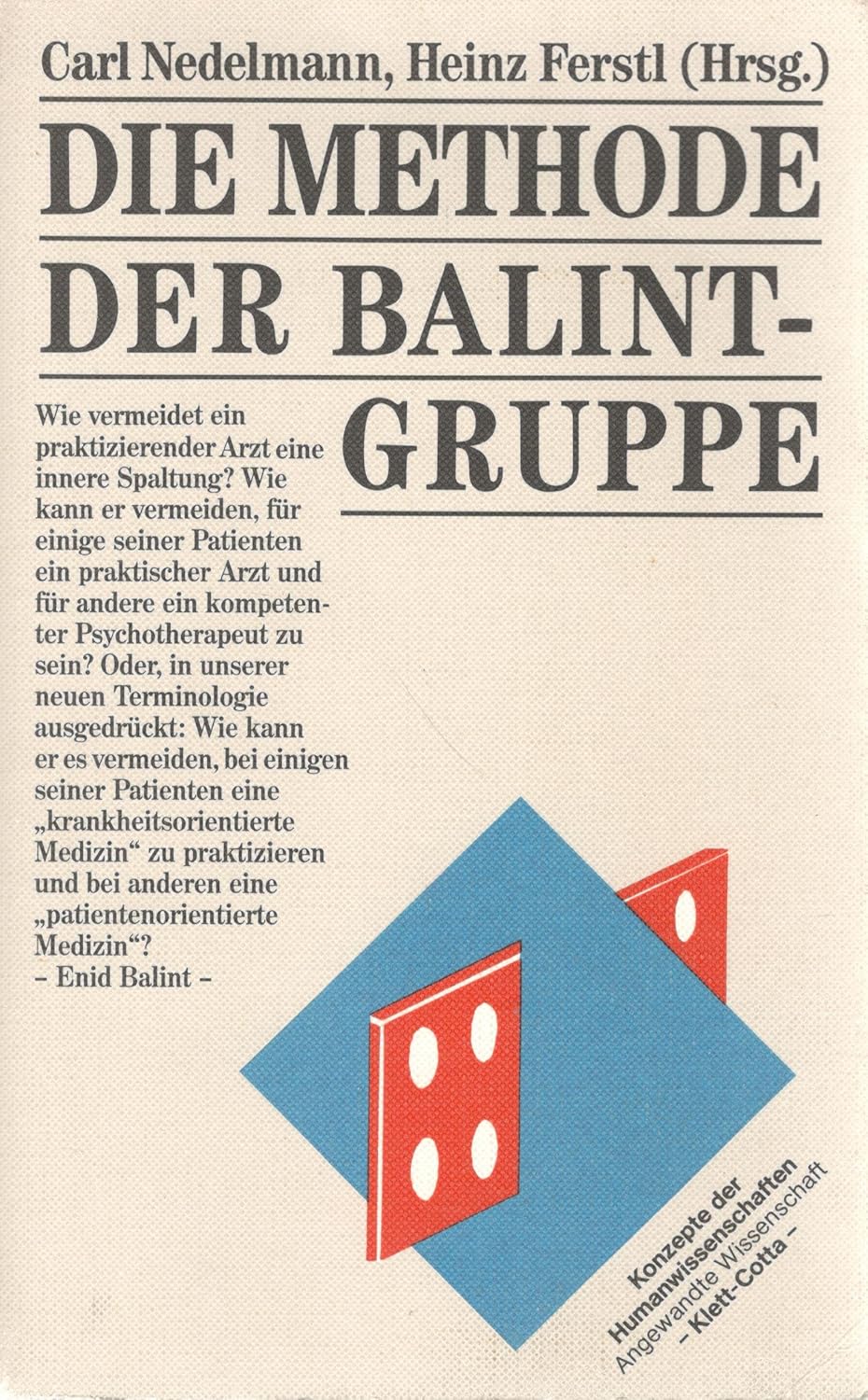 Die Methode der Balint-Gruppe : Ferstl, Heinz, Nedelmann, Carl: Amazon ...