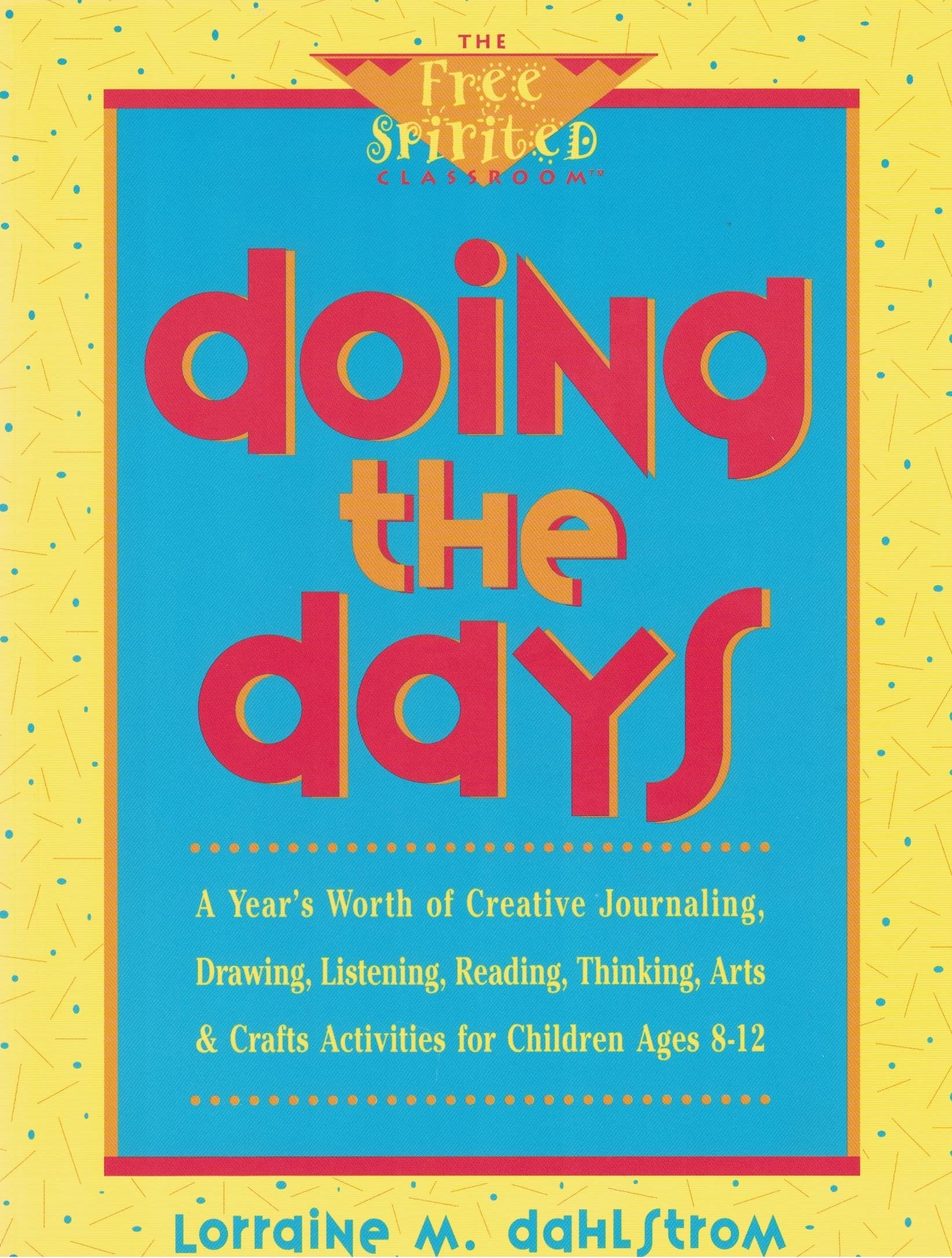 Doing the Days: A Year's Worth of Creative Journaling, Drawing ...