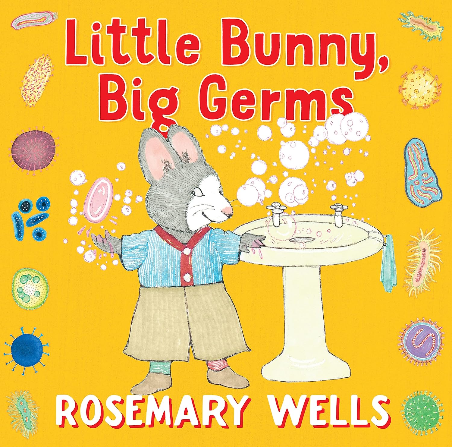 Little Bunny, Big Germs: Wells, Rosemary, Wells, Rosemary ...