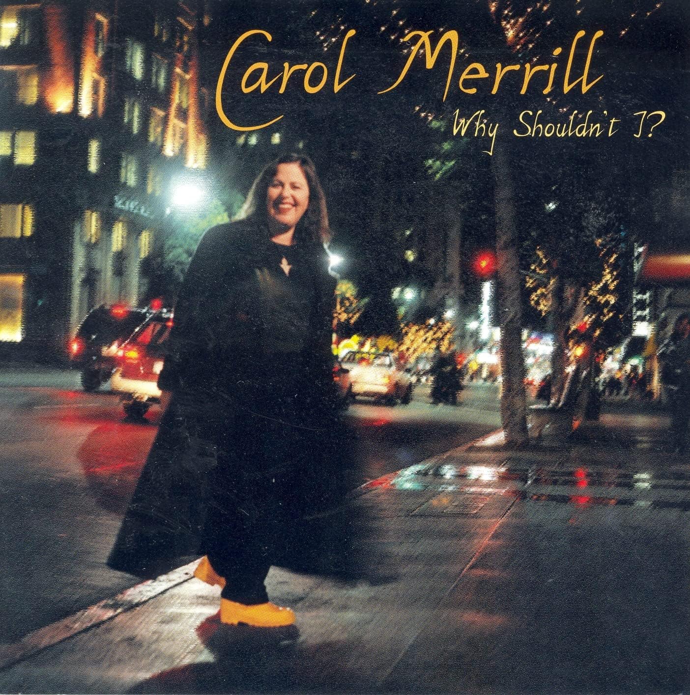 Why Shouldn't I Carol Merril: VARIOUS ARTISTS, Carol Merrill, Vocals ...