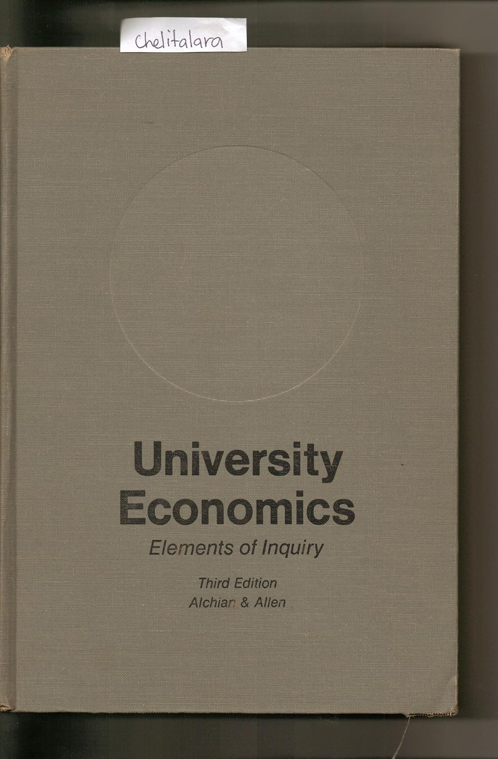 University economics;: Elements of inquiry: Armen Albert, Alchian ...