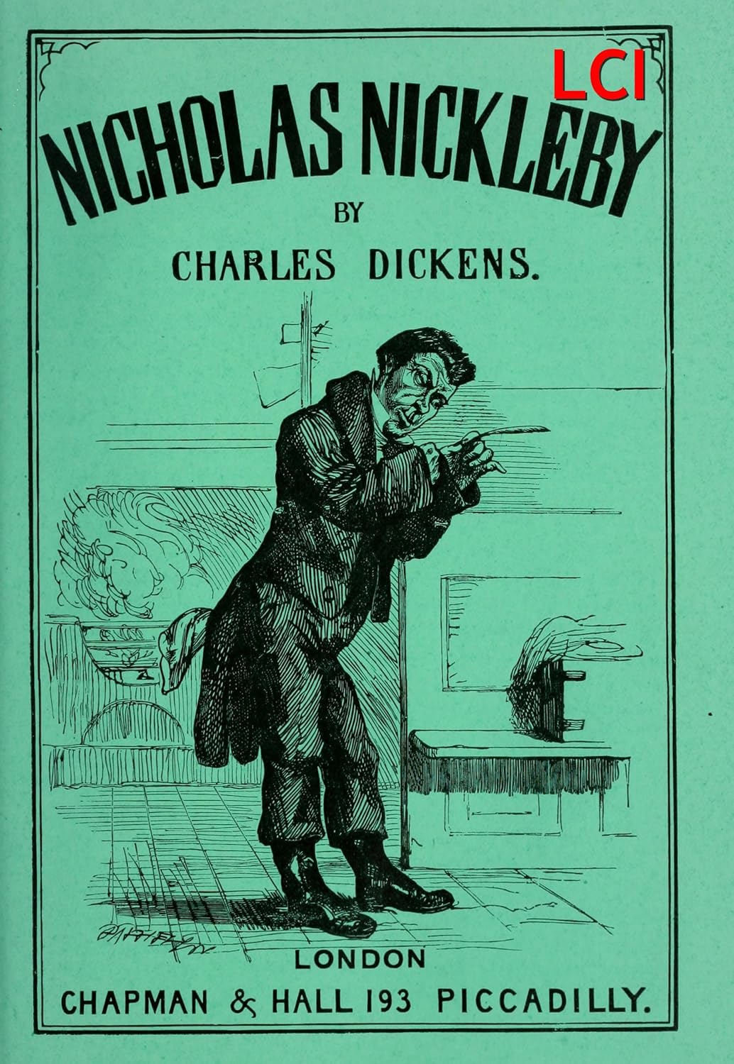 The life and Adventures of Nicholas Nickleby (Illustrated, complete and ...
