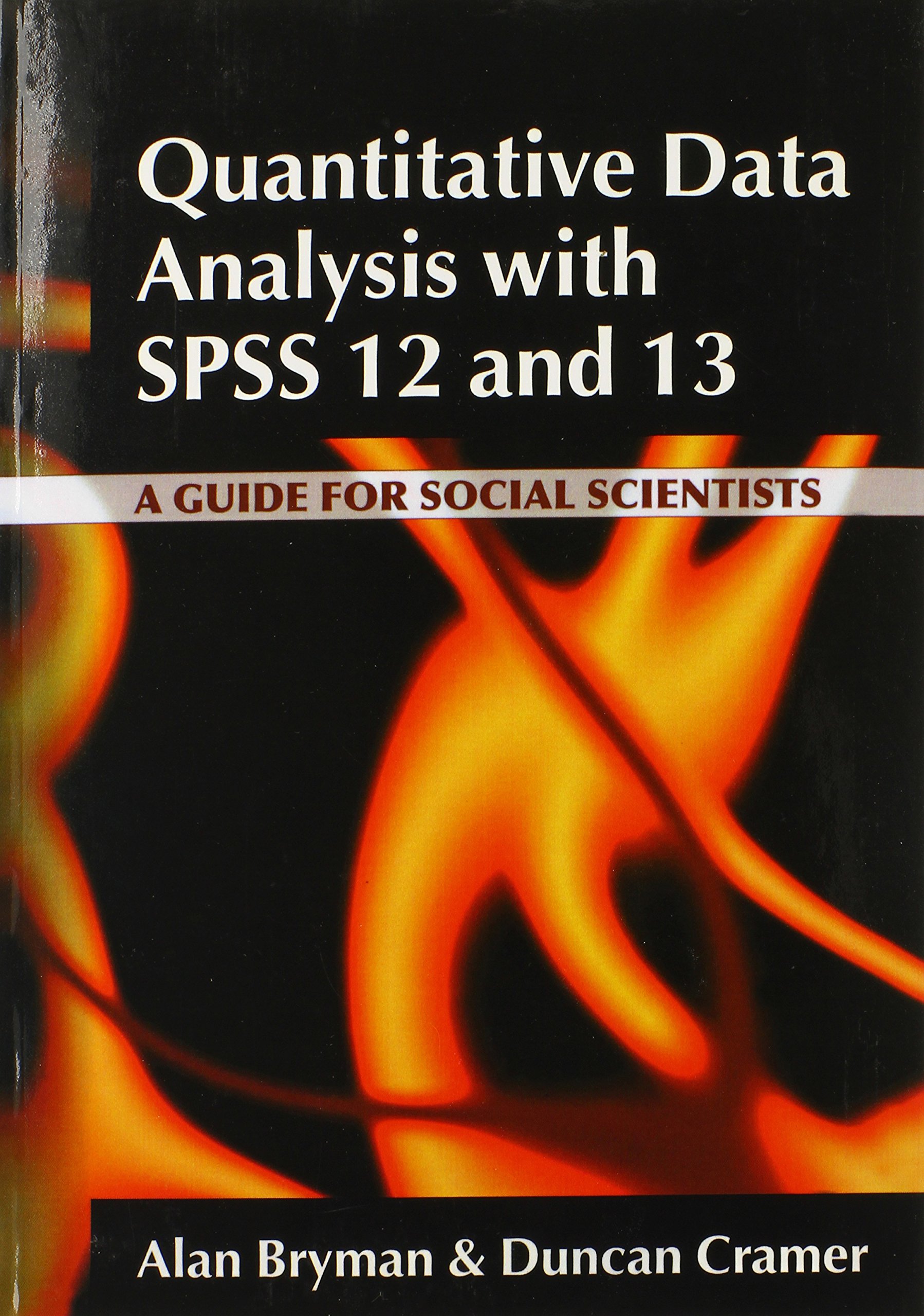 Amazon.com: Quantitative Data Analysis with SPSS Release 12 and 13: A ...