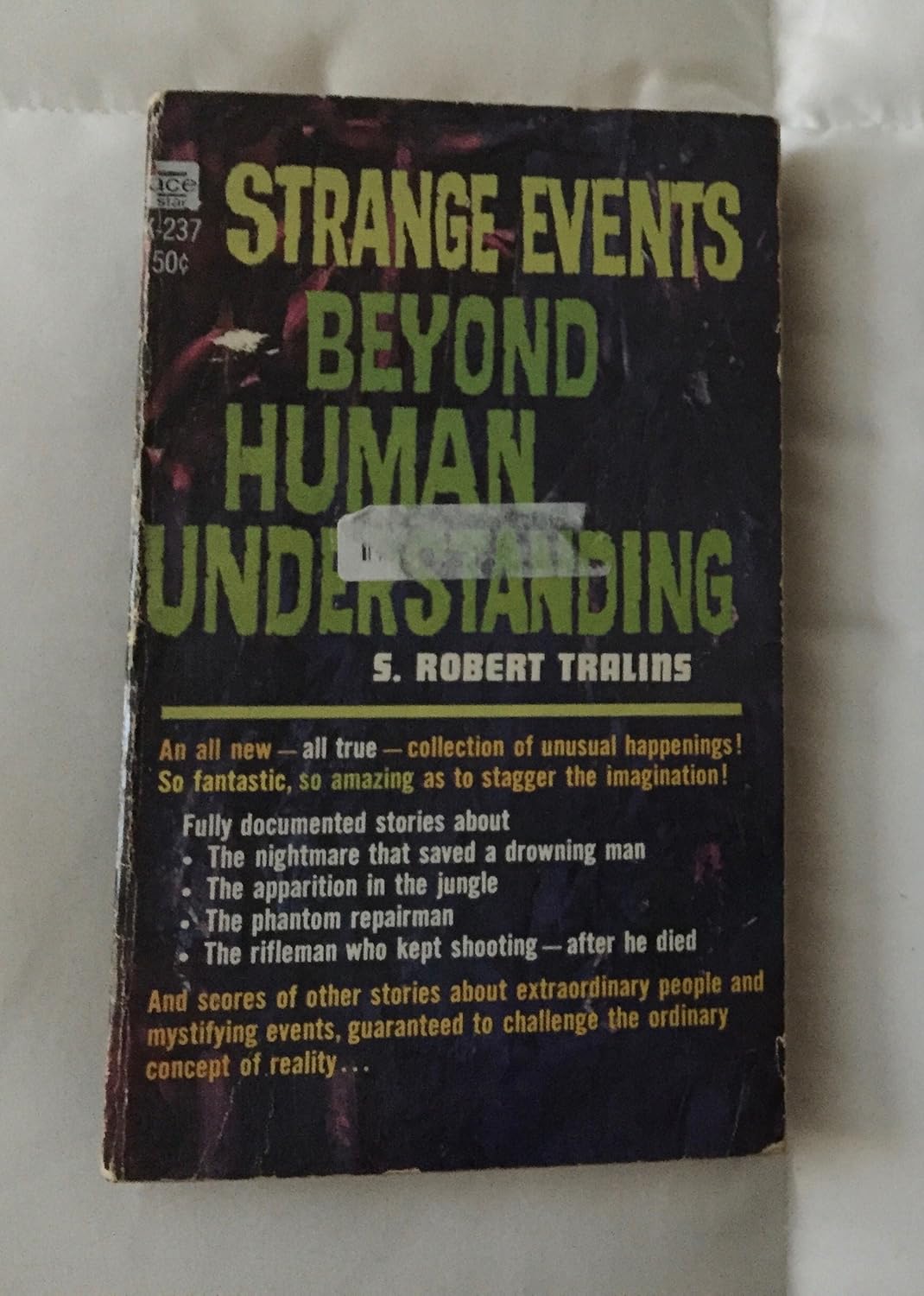 Strange Events Beyond Human Understanding Tralins Robert S Amazon Strange Events Beyond Human Understanding Tralins Robert S Amazon