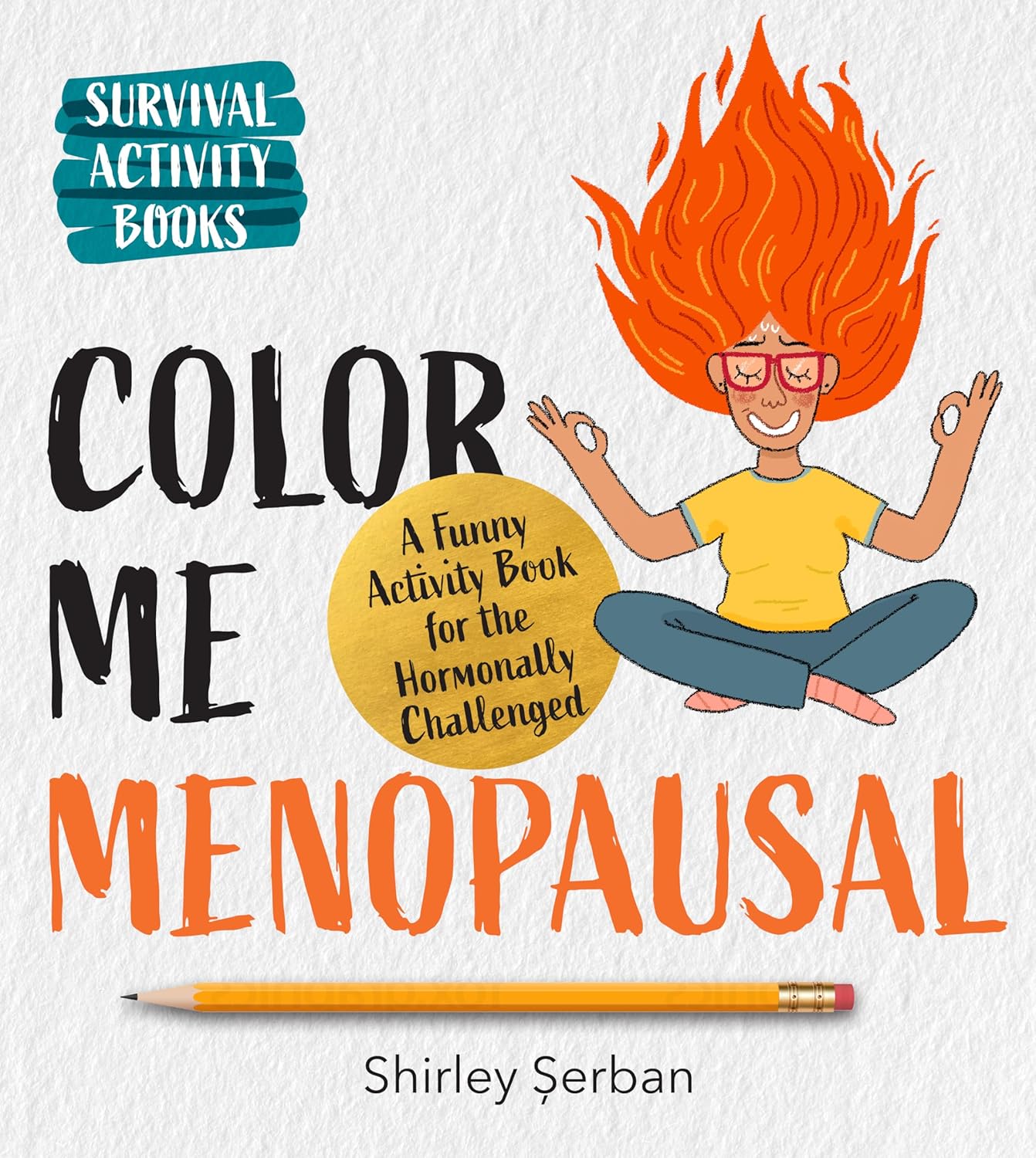 Amazon.com: Color Me Menopausal: A Funny Activity Book for the ...