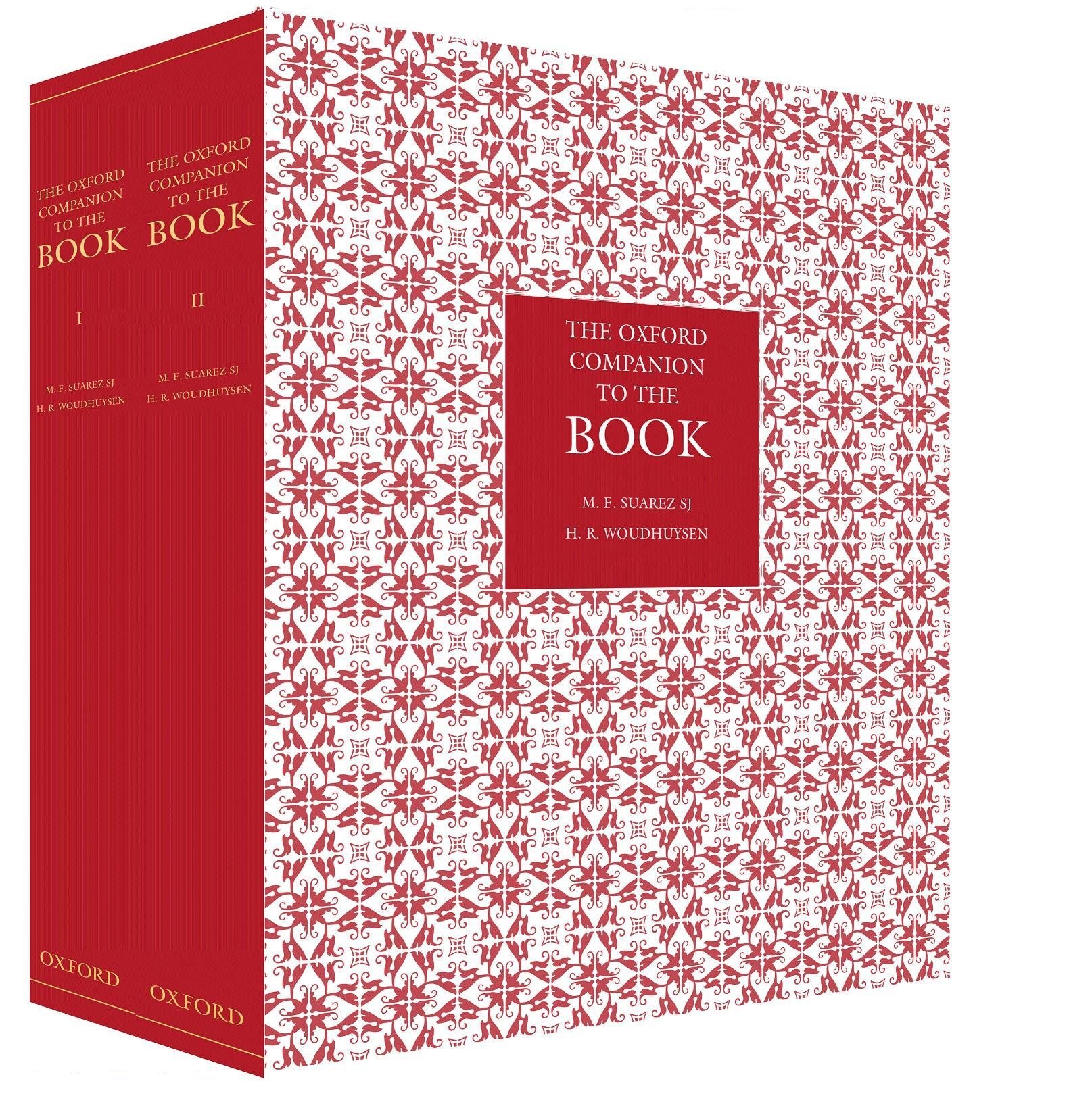 The Oxford Companion to the Book: Michael Suarez, H. R. Woudhuysen ...
