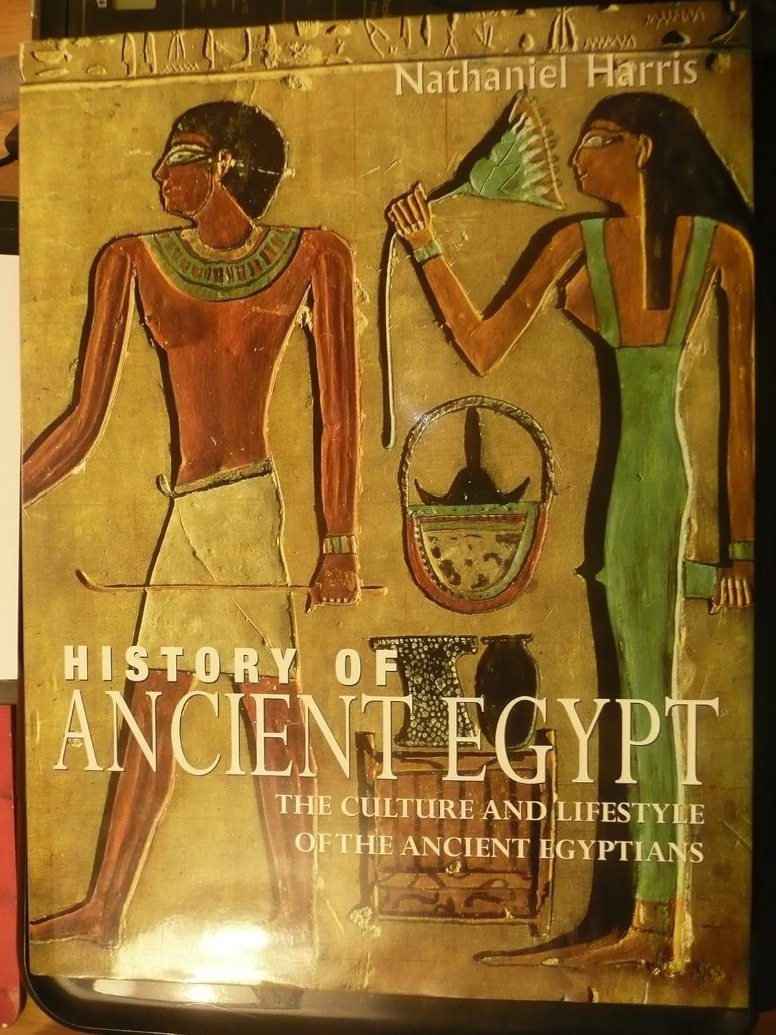 History of Ancient Egypt: The Culture and Lifestyle of the Ancient ...