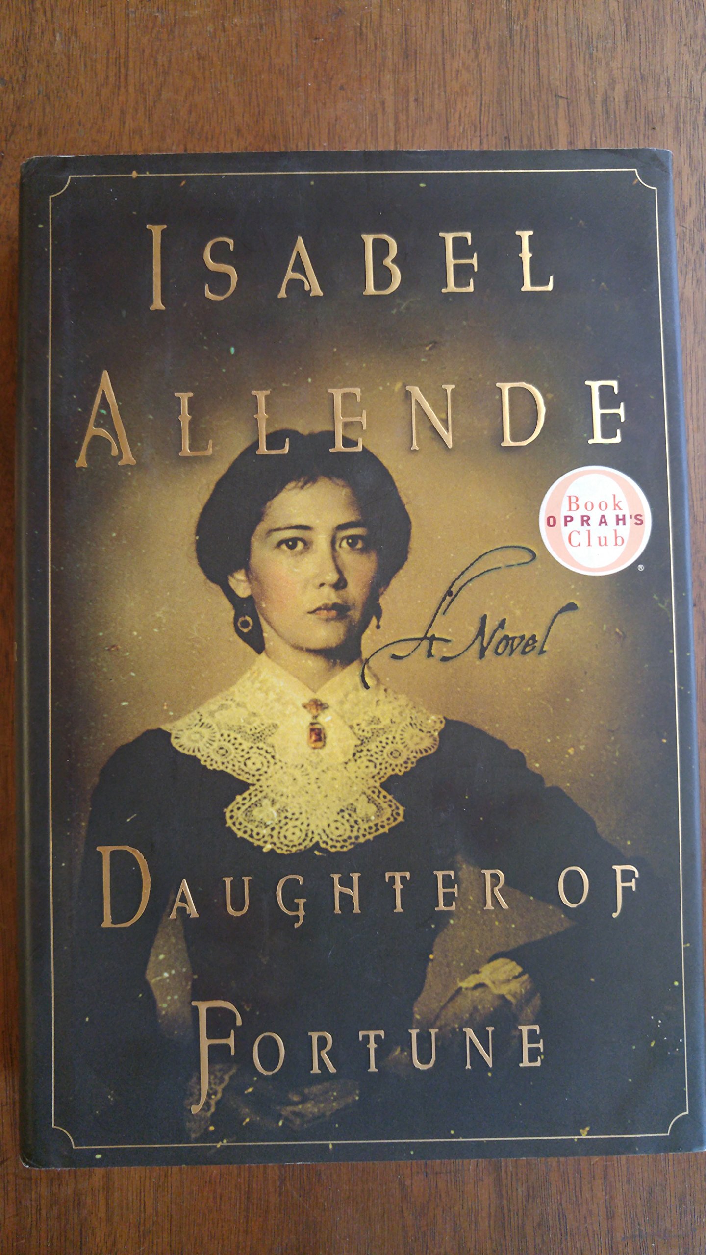 Daughter of Fortune: A Novel: Isabel Allende, Margaret Sayers Peden ...