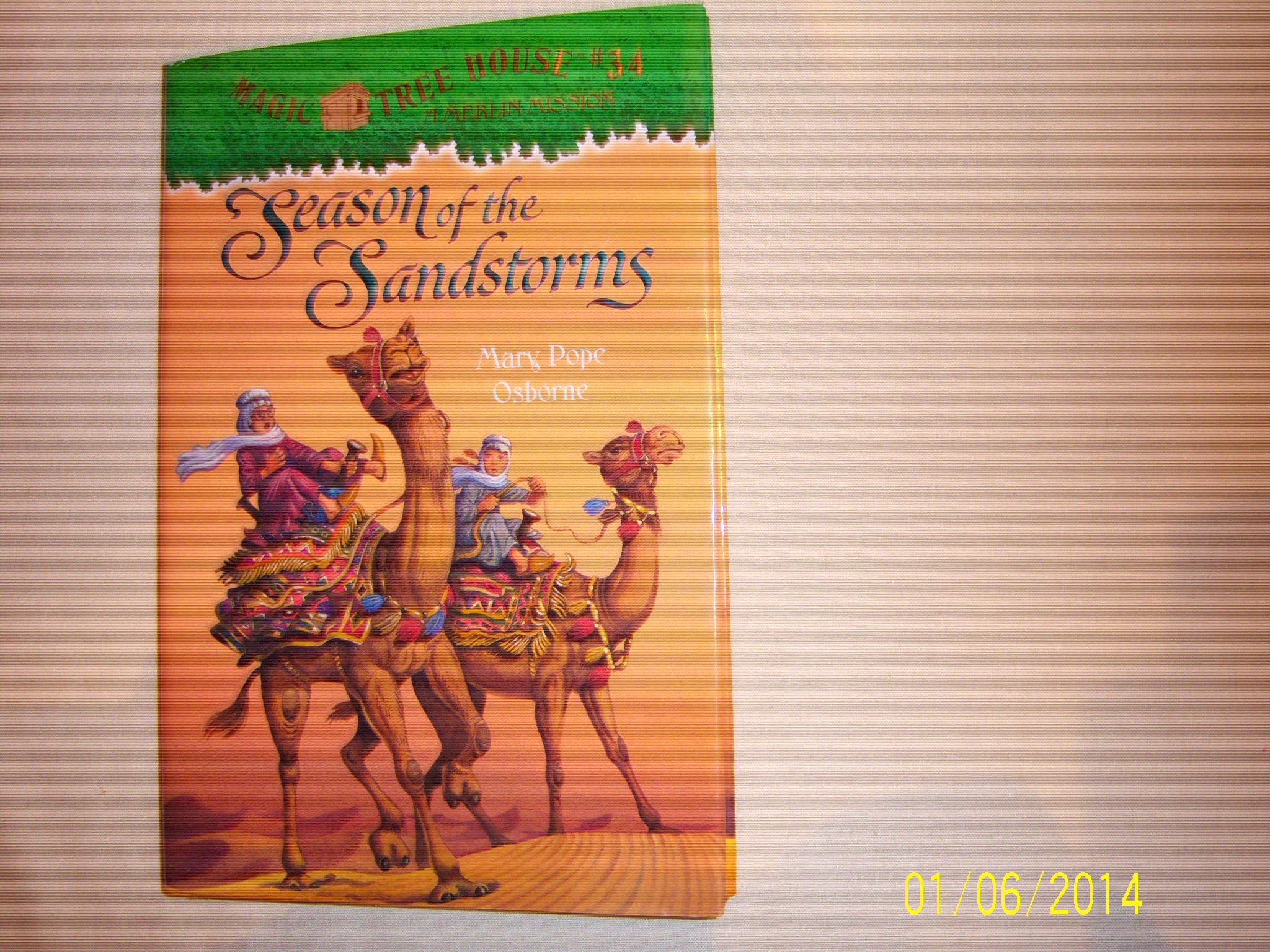 Season of the Sandstorms (Magic Tree House #34): Osborne, Mary Pope ...