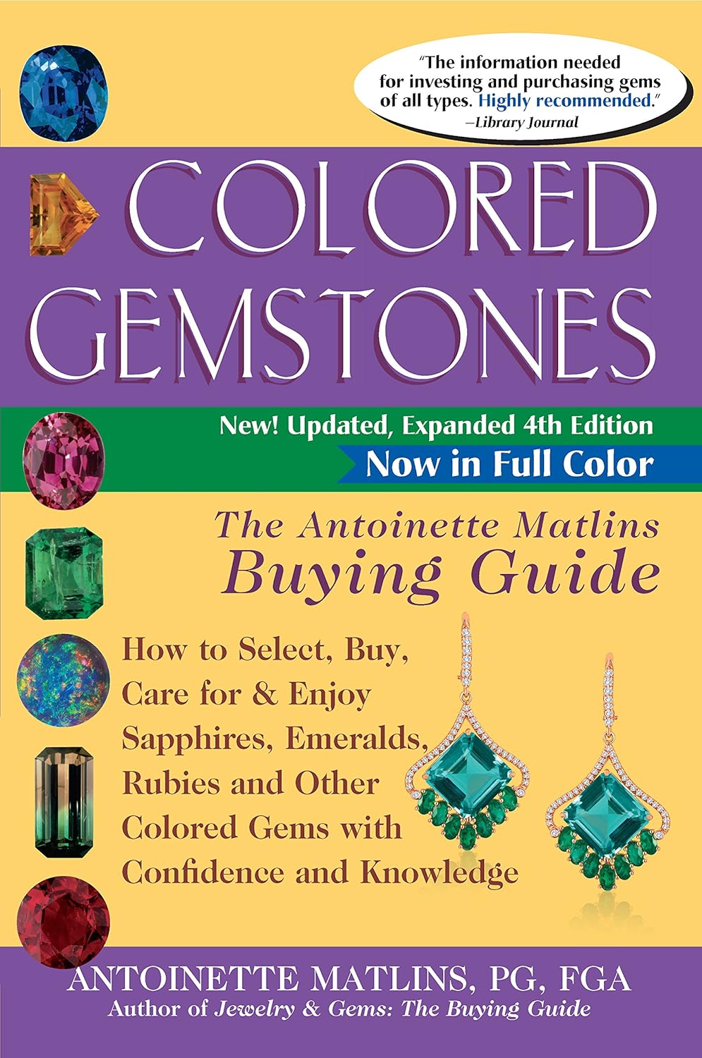Colored Gemstones 4th Edition: The Antoinette Matlins Buying Guide–How ...