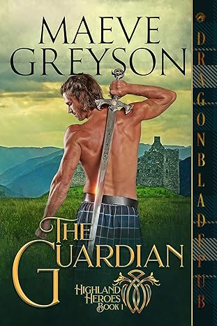 The Guardian (Highland Heroes Book 1) - Kindle edition by Greyson, Maeve. Romance Kindle eBooks ...