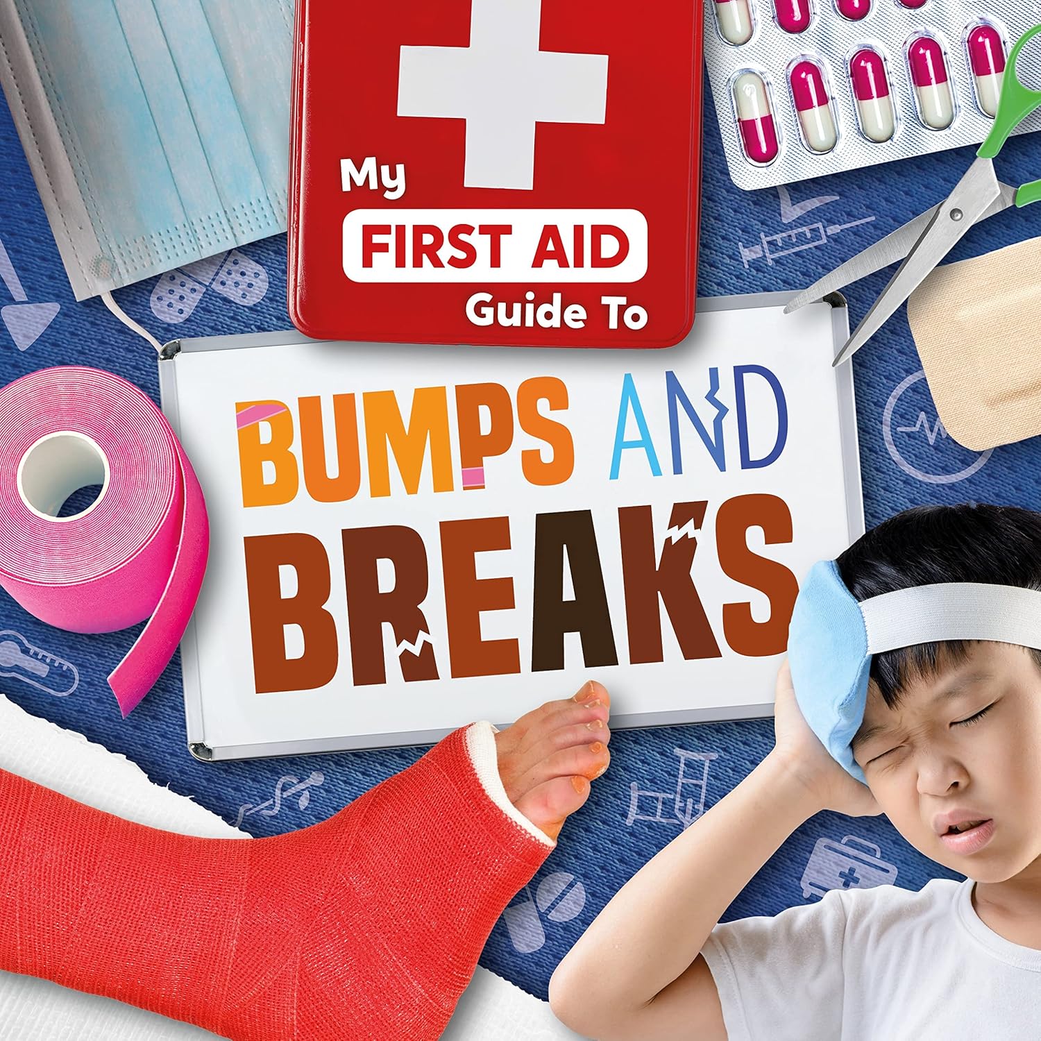 Bumps and Breaks (My First Aid Guide To...): Joanna Brundle ...