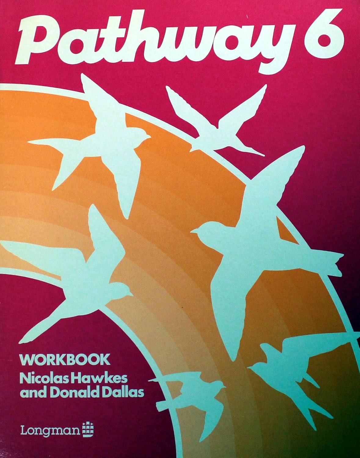 Pathway Six: Workbook (PATH): N Hawkes, D Dallas: 9780582510883: Amazon ...