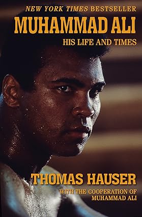 Amazon.com: Muhammad Ali: His Life and Times eBook : Hauser, Thomas ...