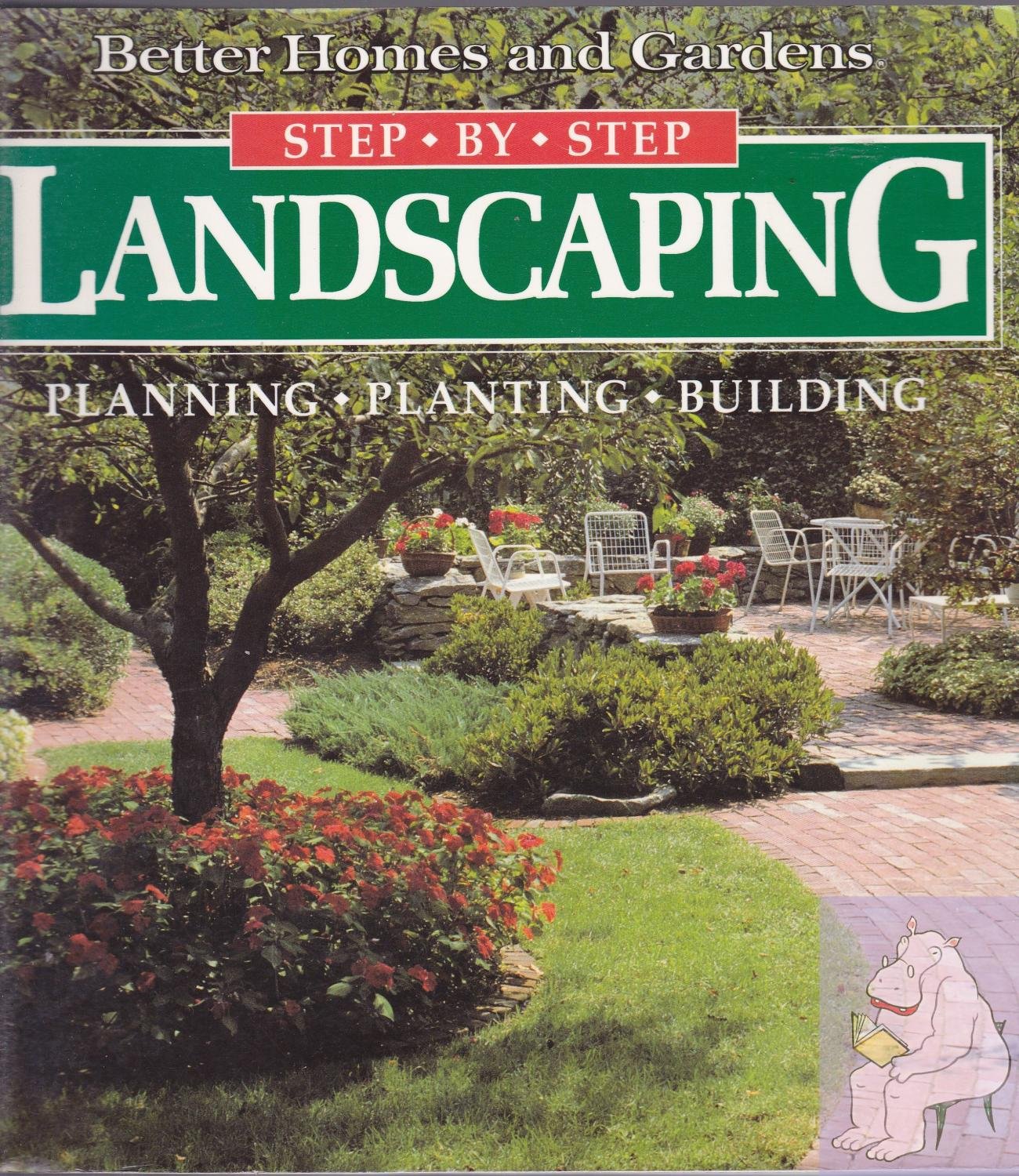 Landscaping: Planning, Planting, Building (Better Homes and Gardens(R ...