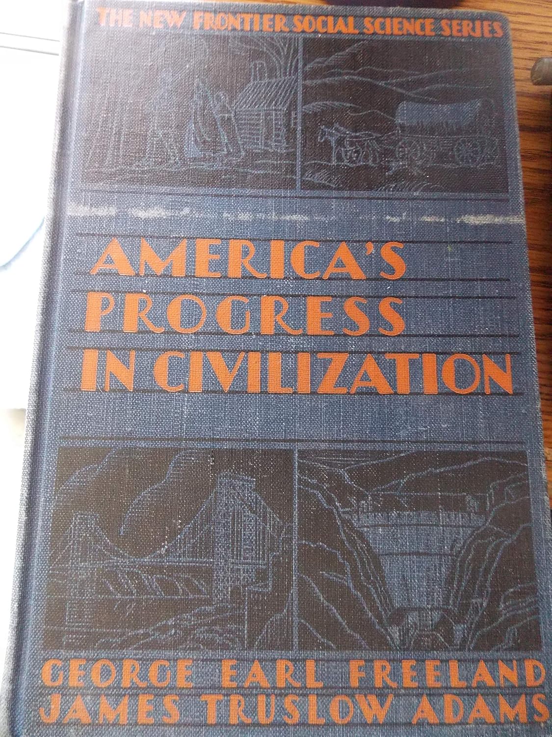 America's Progress in Civilization (The New Frontier Social Science ...