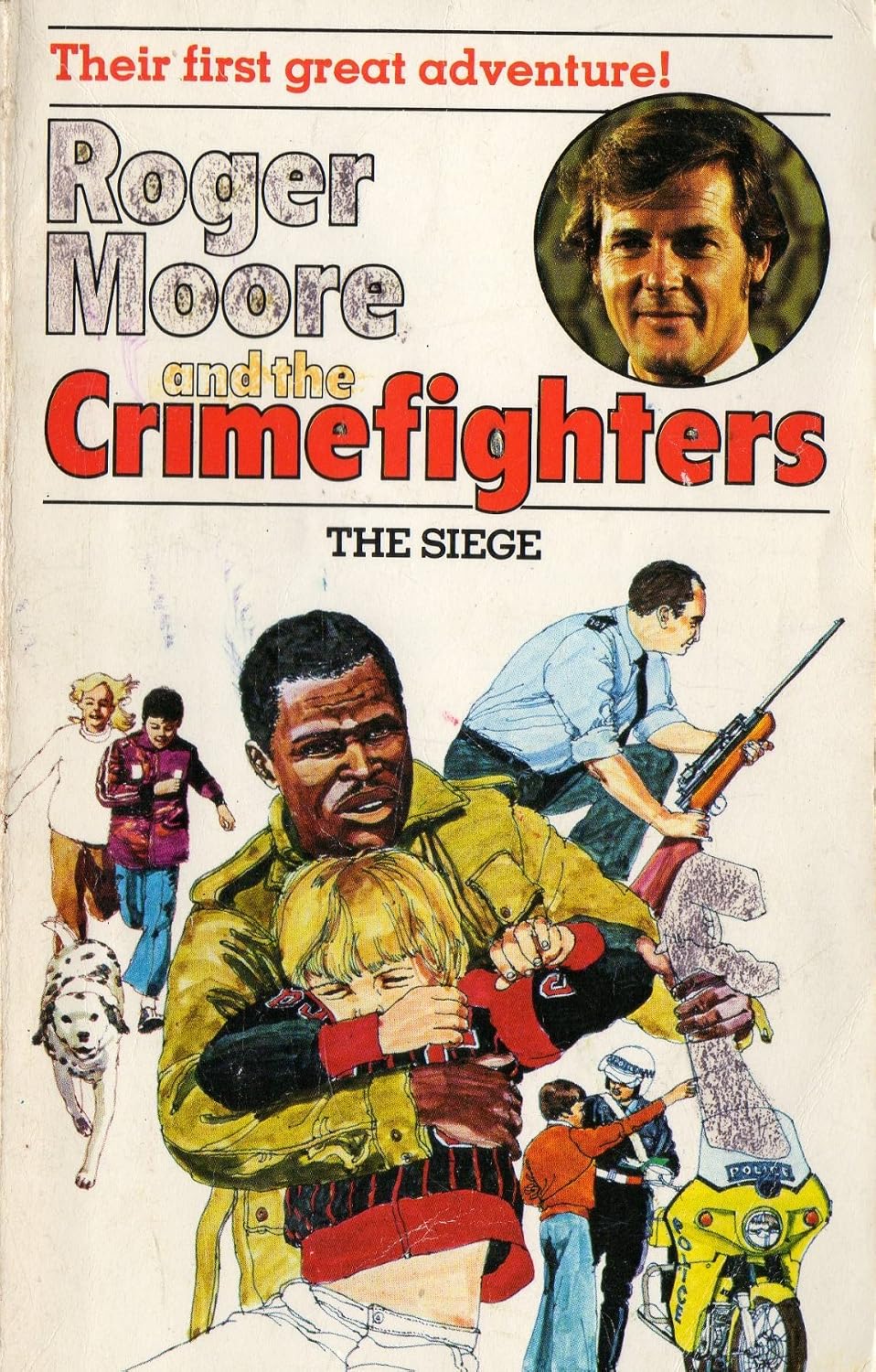 ROGER MOORE AND THE CRIMEFIGHTERS - The Siege: Amazon.co.uk: Hulke ...