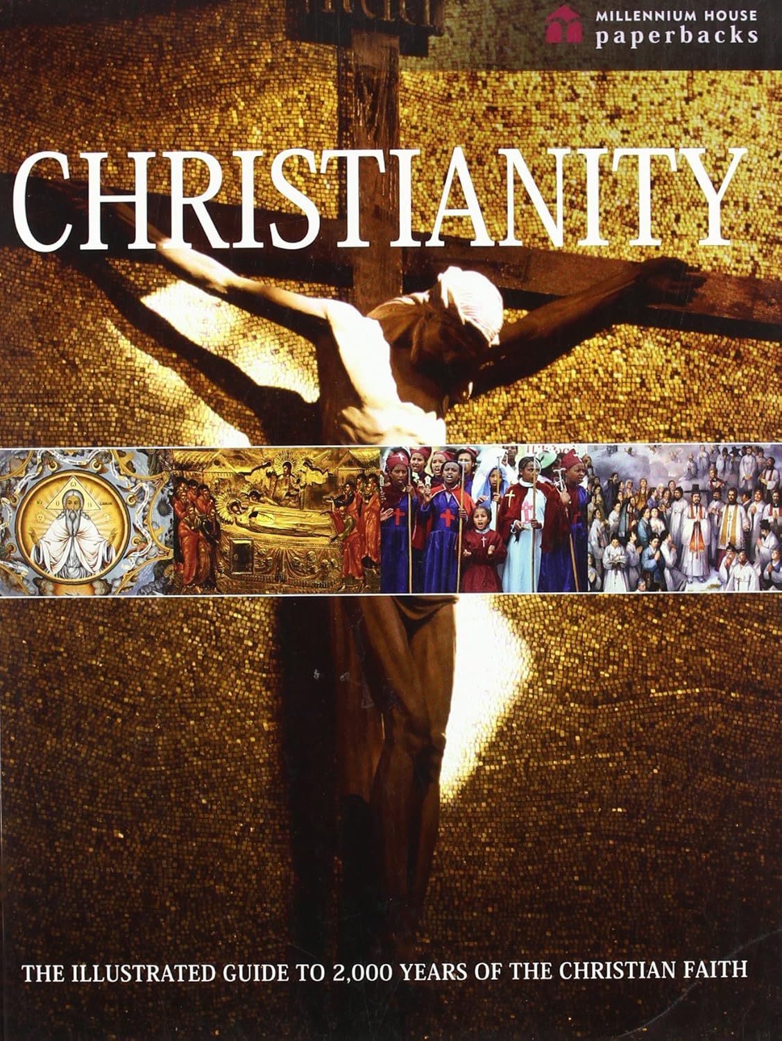 Amazon.com: Christianity The Illustrated Guide to 2,000 Years of the ...