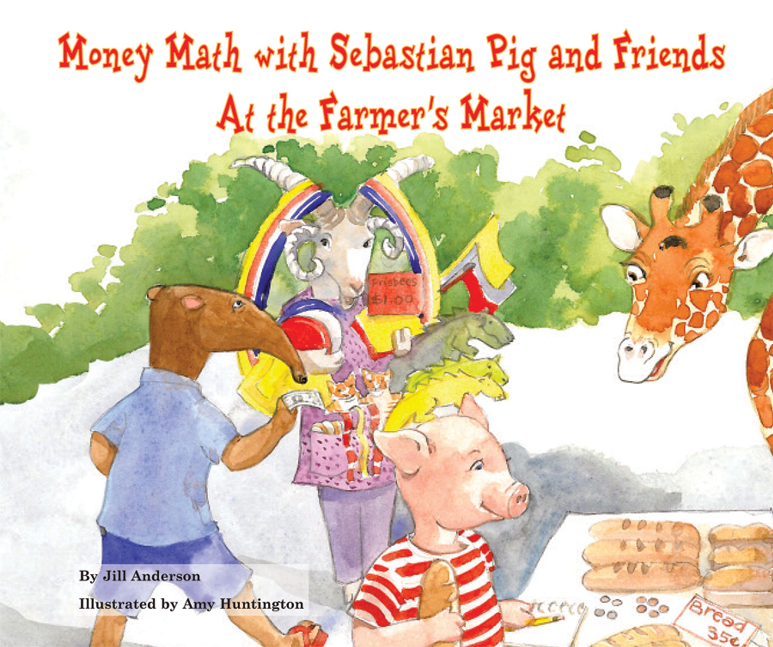 Buy Money Math with Sebastian Pig and Friends at the Farmer's Market ...