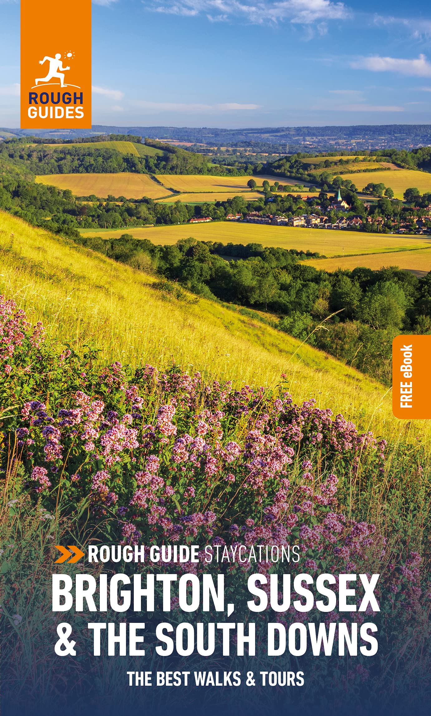 Rough Guide Staycations Brighton, Sussex & the South Downs: Travel ...