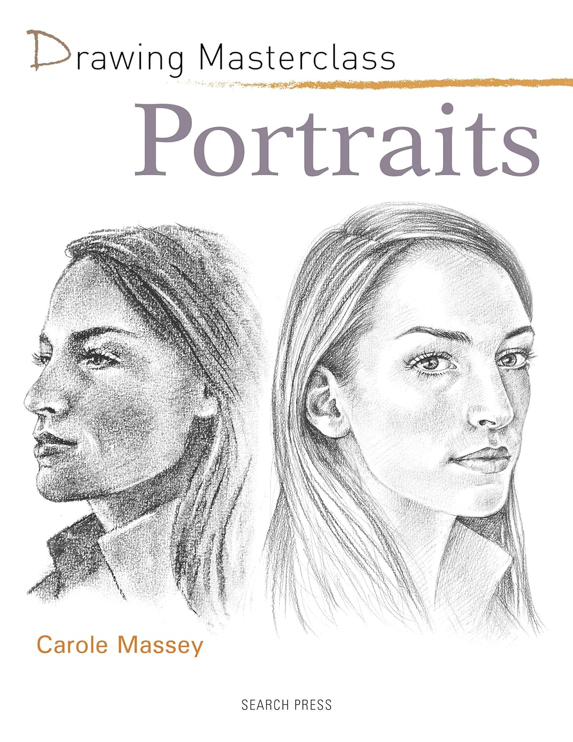 Drawing Masterclass: Portraits eBook : Massey, Carole: Amazon.co.uk ...