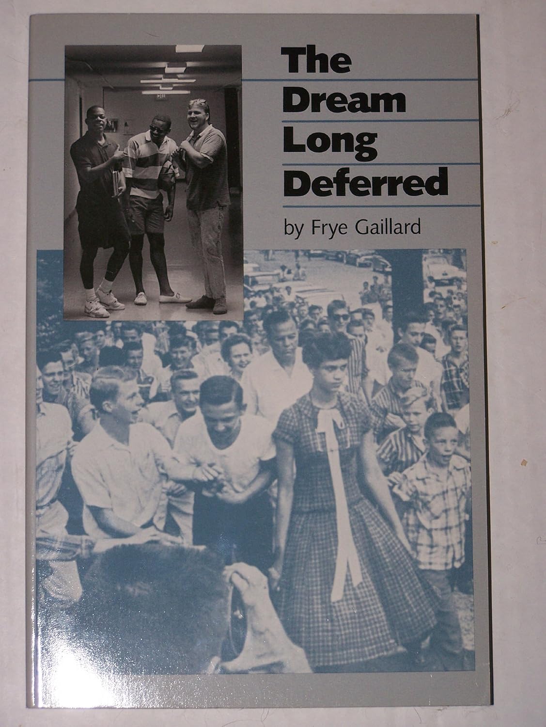 The Dream Long Deferred: Gaillard, Frye: 9780807842232: Amazon.com: Books