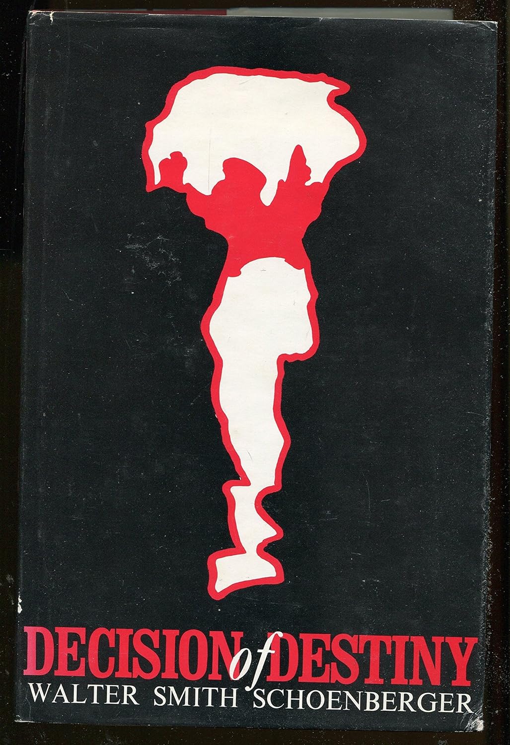 Decision of destiny: Schoenberger, Walter Smith: 9780821400685: Amazon ...