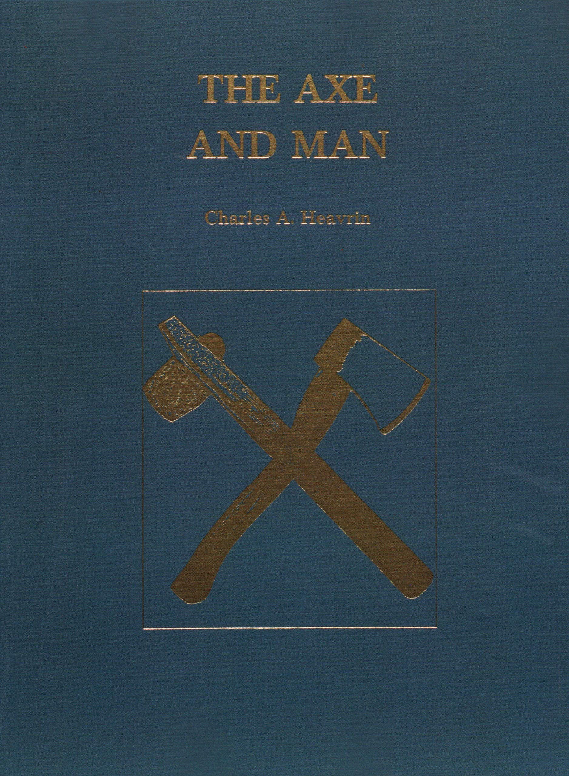 The Axe And Man The History Of Mans Early Technology | Desertcart INDIA