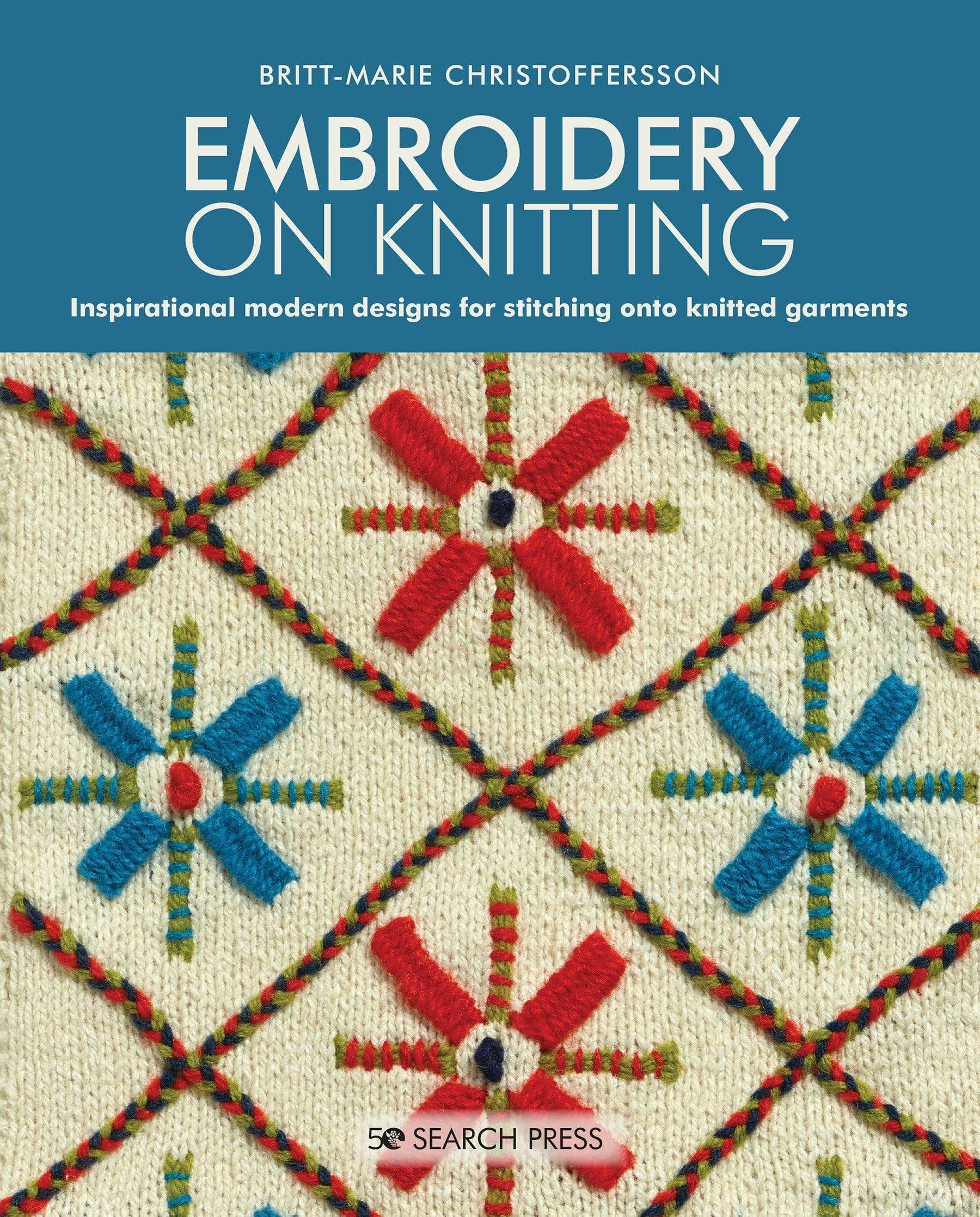Embroidery on Knitting: Inspirational Modern Designs For Stitching Onto ...