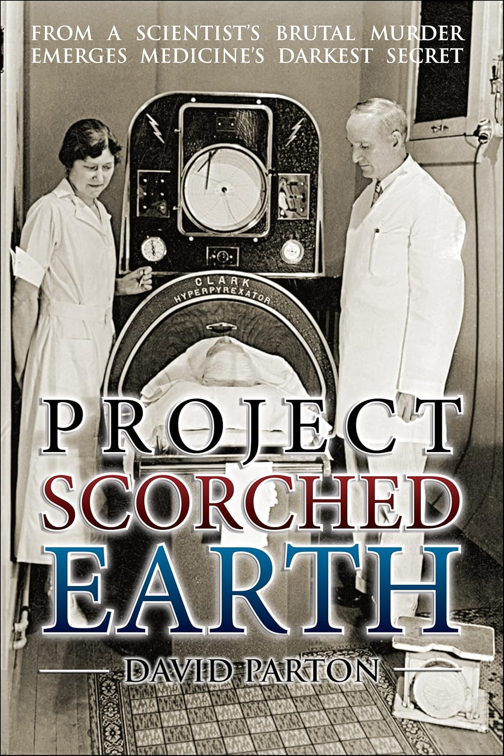 Project Scorched Earth - Kindle edition by Parton, David. Mystery ...