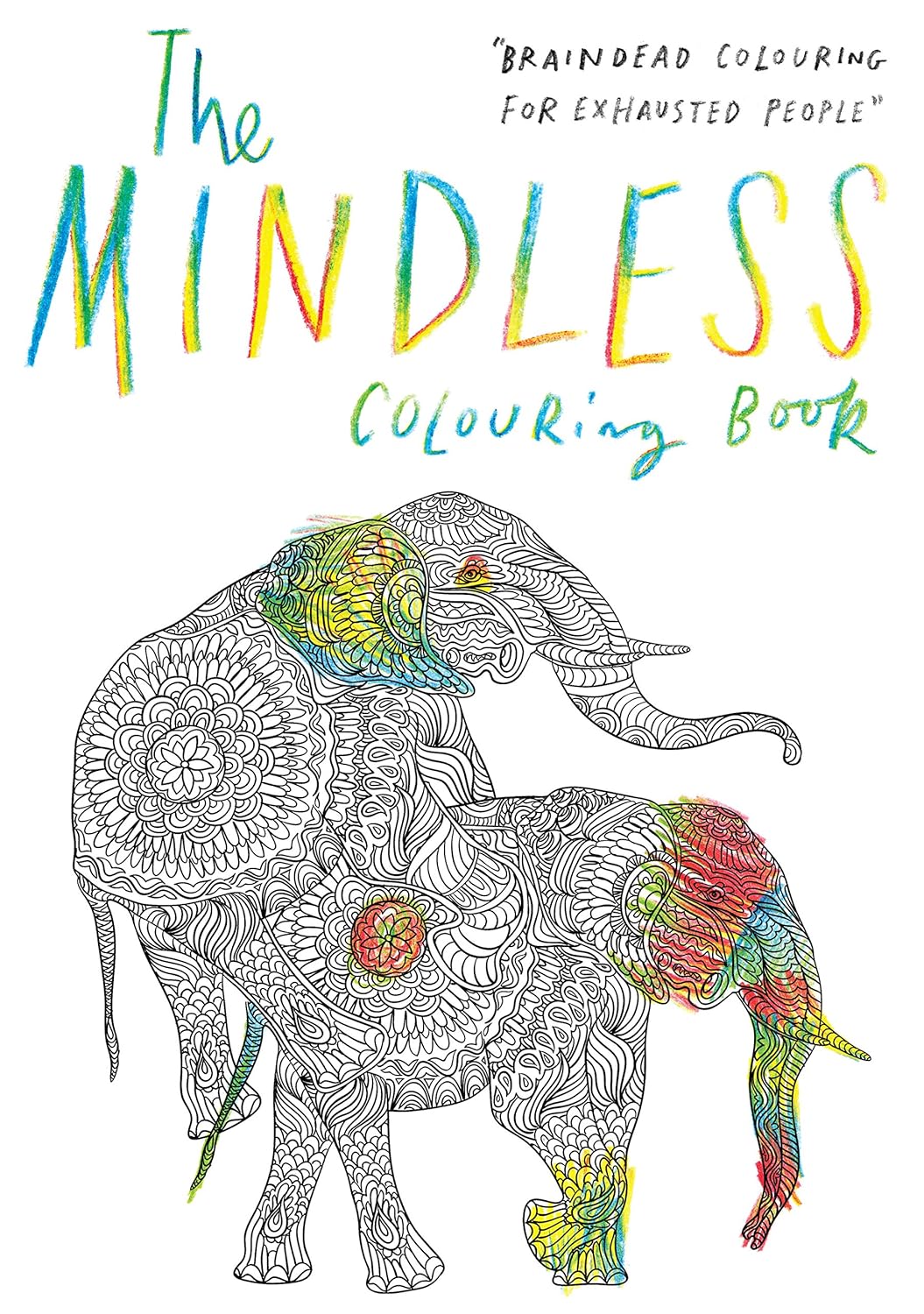 Amazon.com: The Mindless Colouring Book: Braindead Colouring for ...