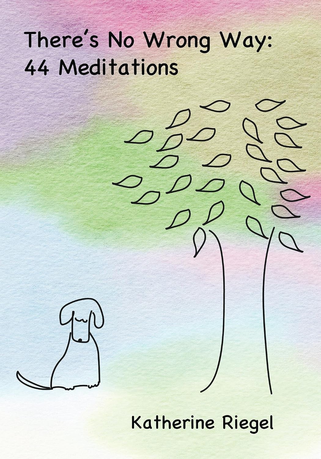 Amazon.com: There's No Wrong Way: 44 Meditations eBook : Riegel ...