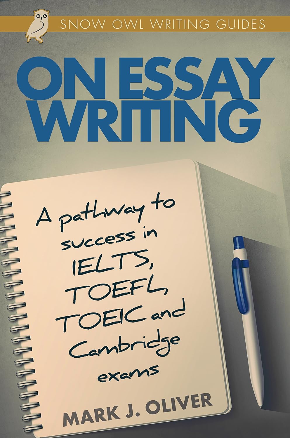 Amazon.com: On Essay Writing: A pathway to success in IELTS, TOEFL ...
