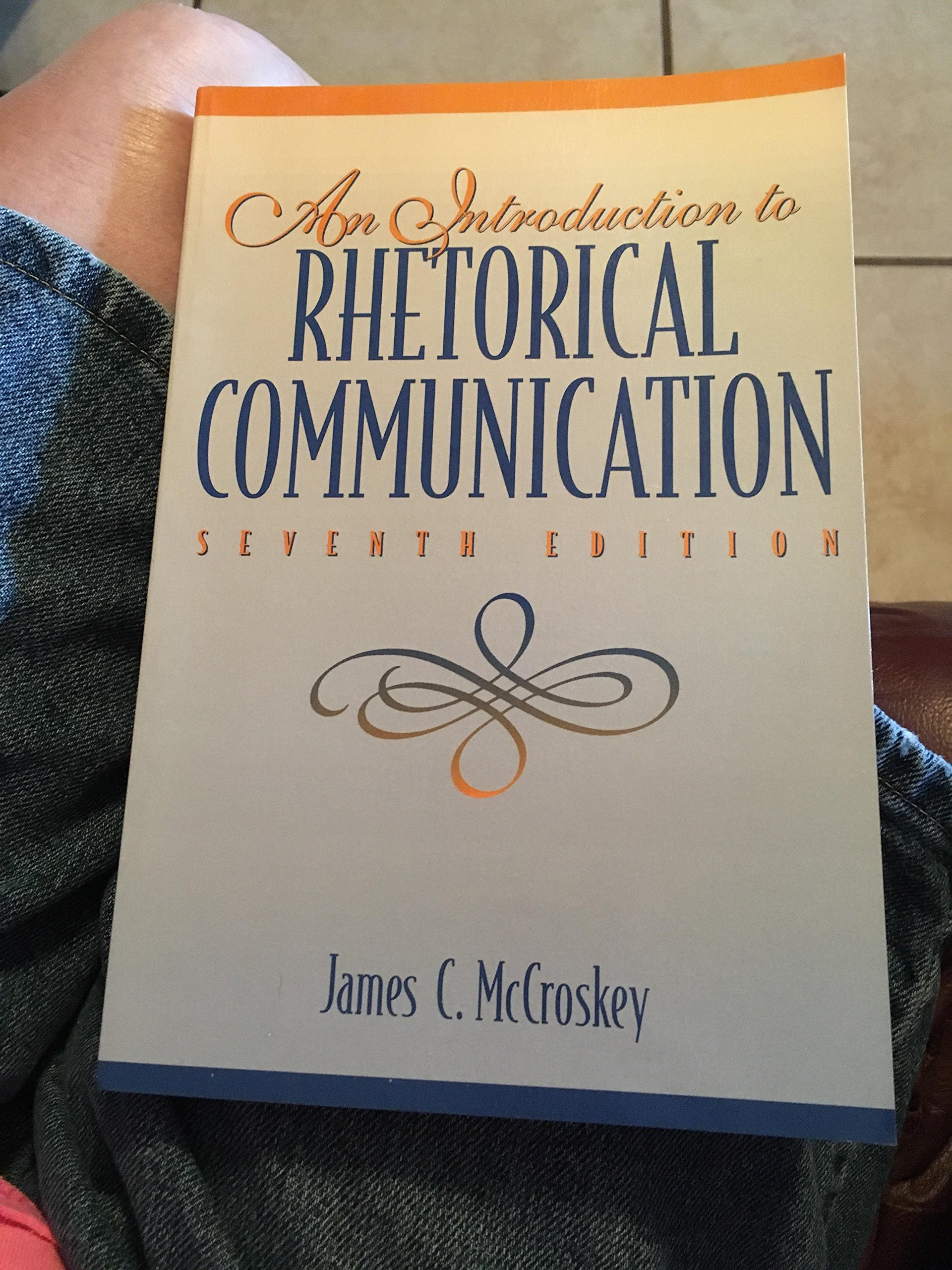 Introduction to Rhetorical Communication, An: McCroskey: 9780205262038 ...