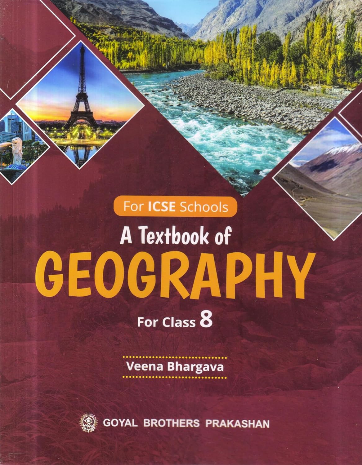 A Textbook of Geography For Class 8 For 2024-25 : Veena Bhargava ...