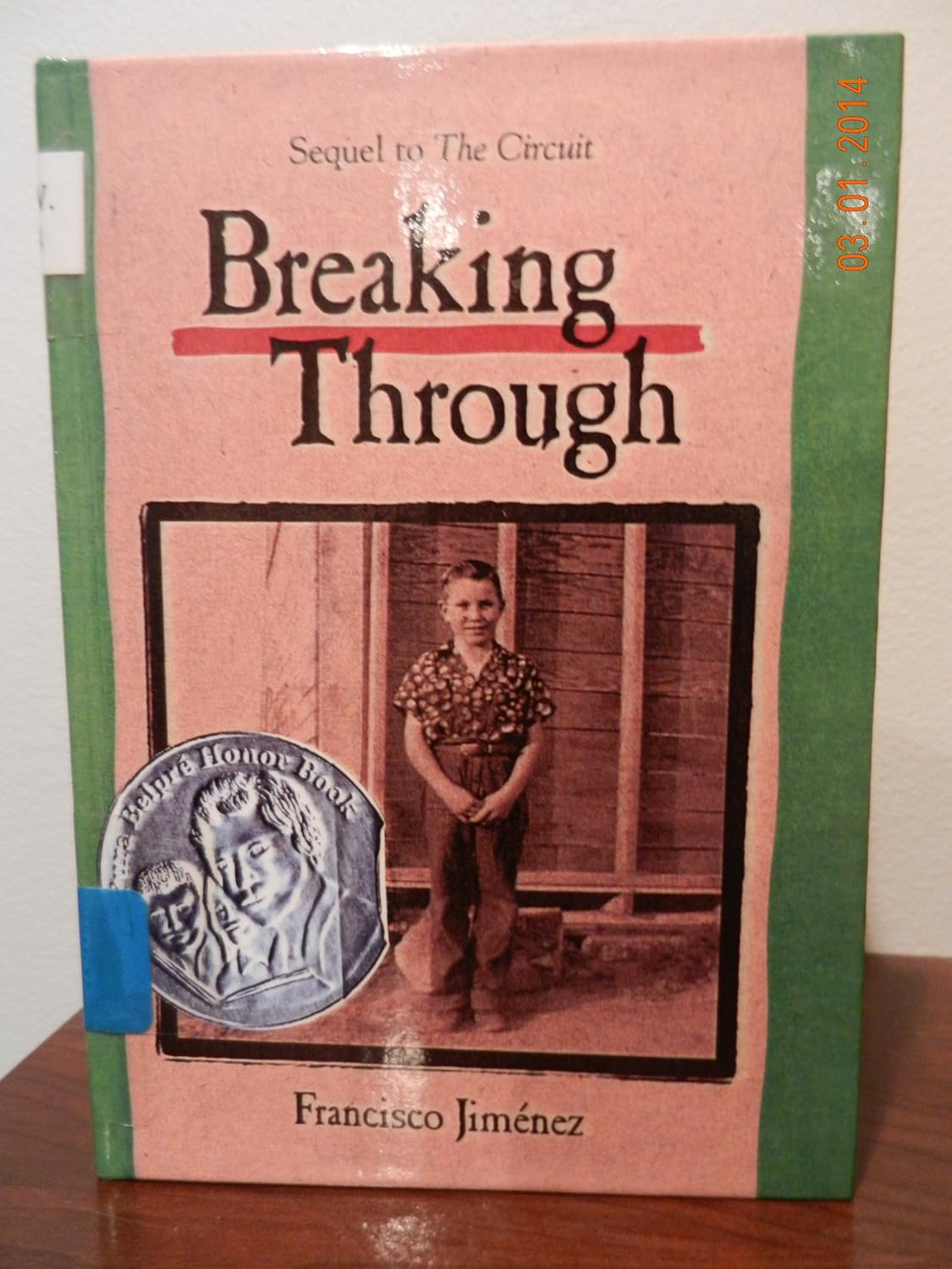 Breaking Through: Francisco Jiménez, Francisco Jimtnez: 9781435286986 ...