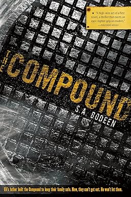 Amazon.com: The Compound: 9780312578602: Bodeen, S. A.: Books