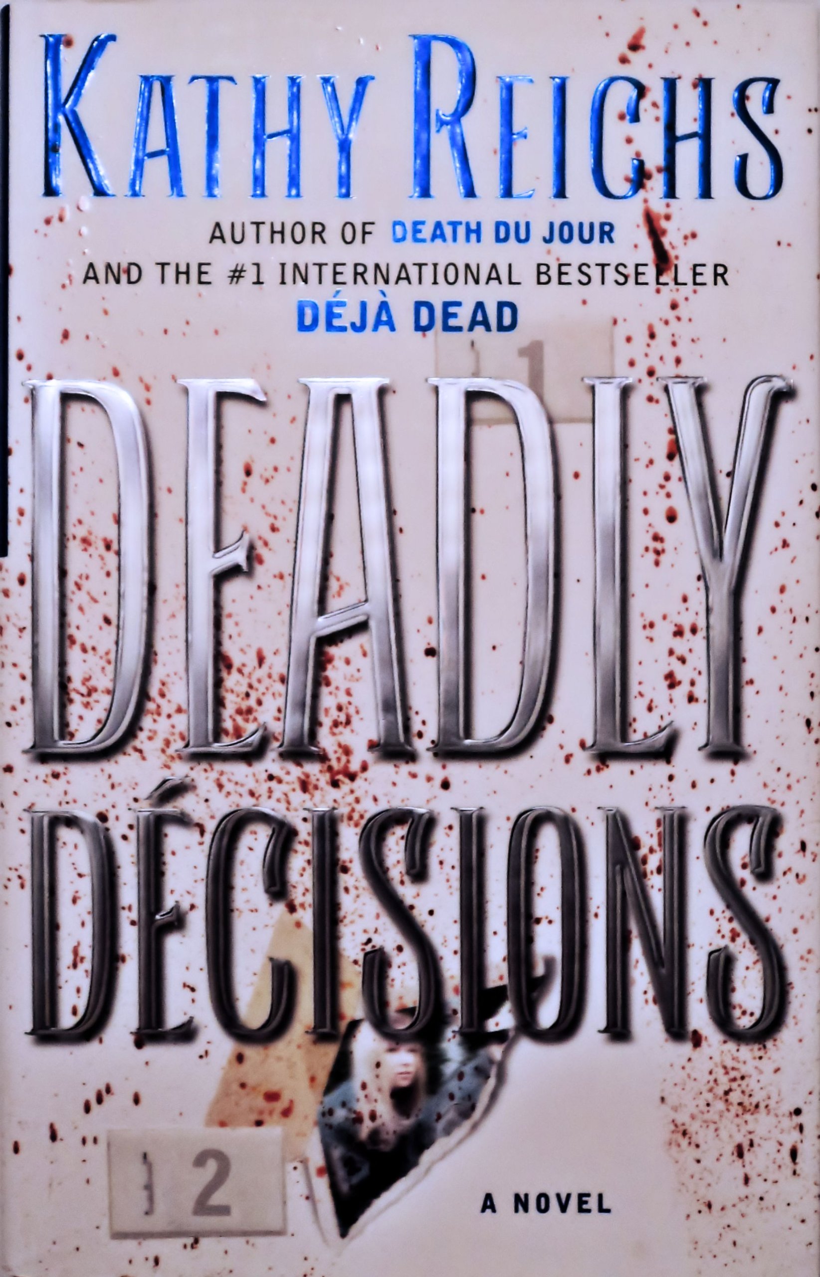Deadly Decisions: Reichs, Kathy: 9780684859712: Books - Amazon.ca