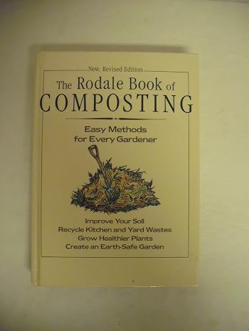 The Rodale Book of Composting: Easy Methods for Every Gardener: Jerry ...