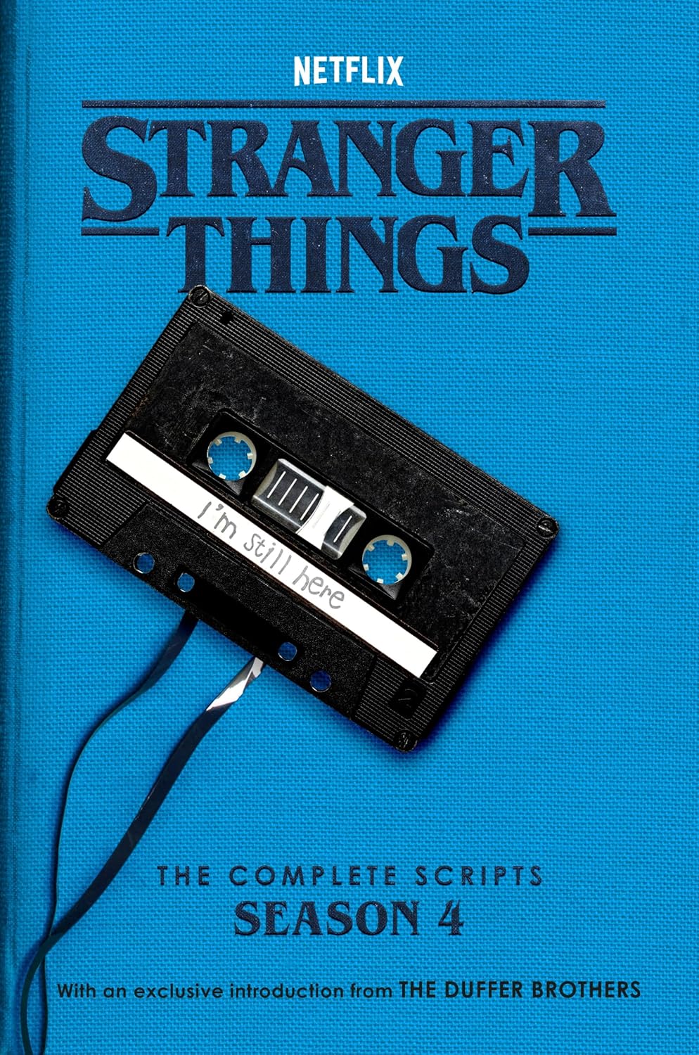 Stranger Things: The Complete Scripts, Season 4: The Duffer Brothers ...