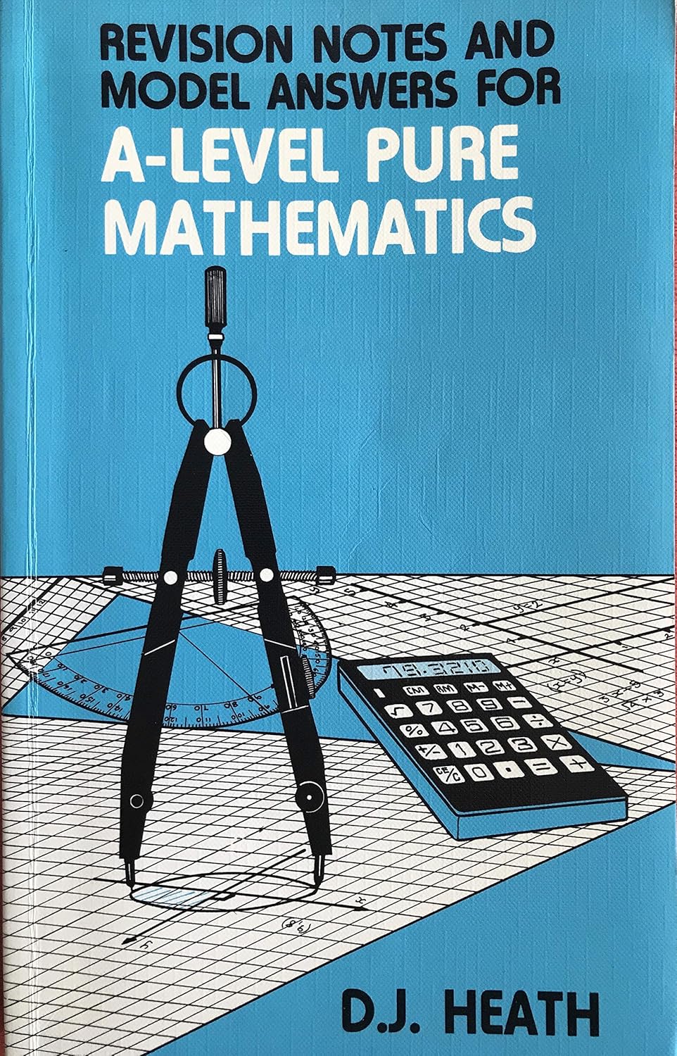 Revision Notes and Model Answers for Advanced Level Pure Mathematics ...