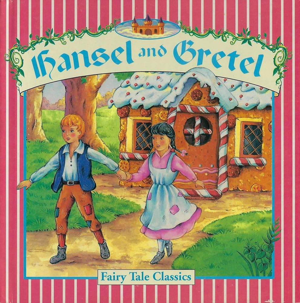 Hansel And Gretel Fairy Tale Hansel And Gretel The Fairy Tale School