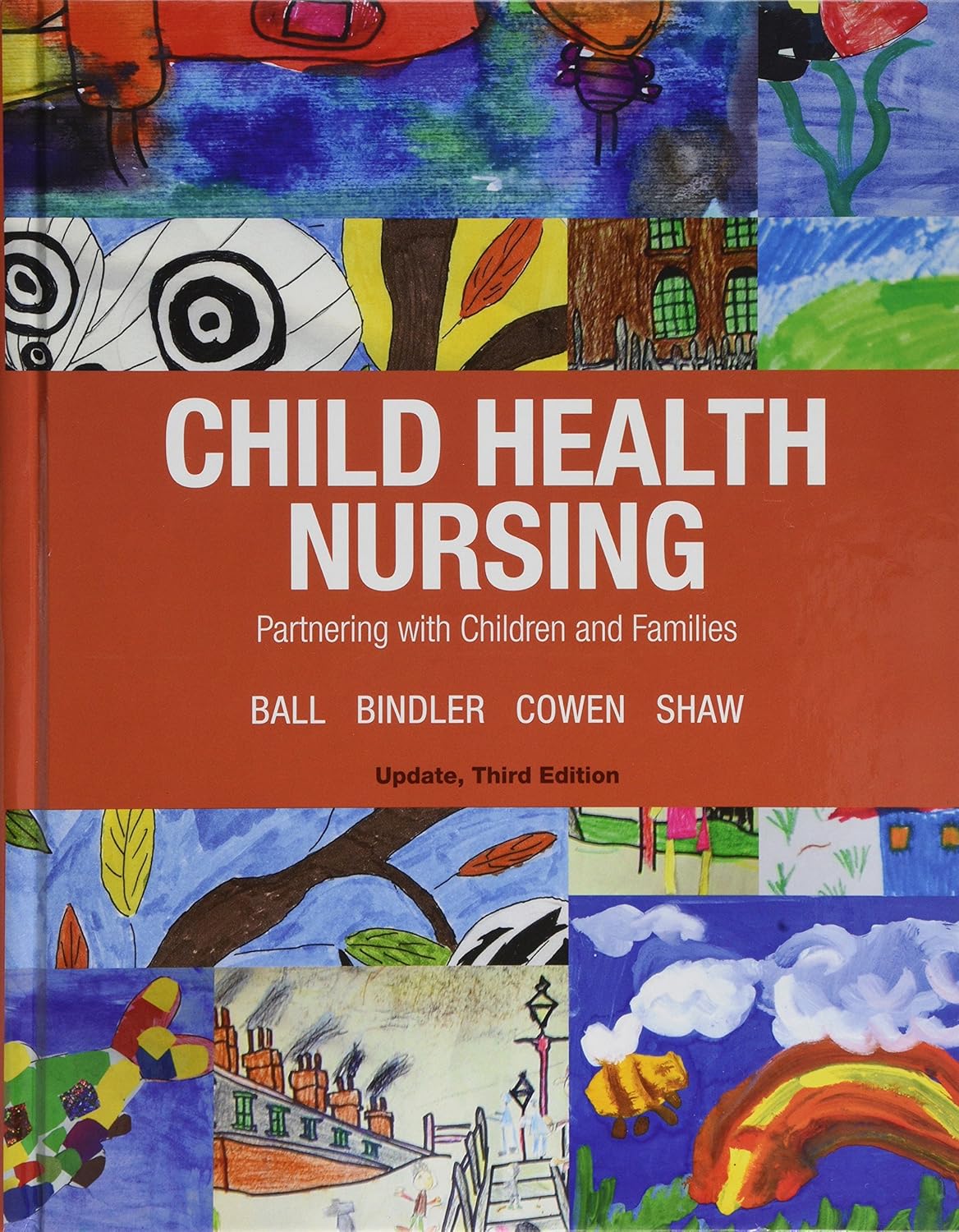 Buy Child Health Nursing, Updated Edition: Partnering With Children ...
