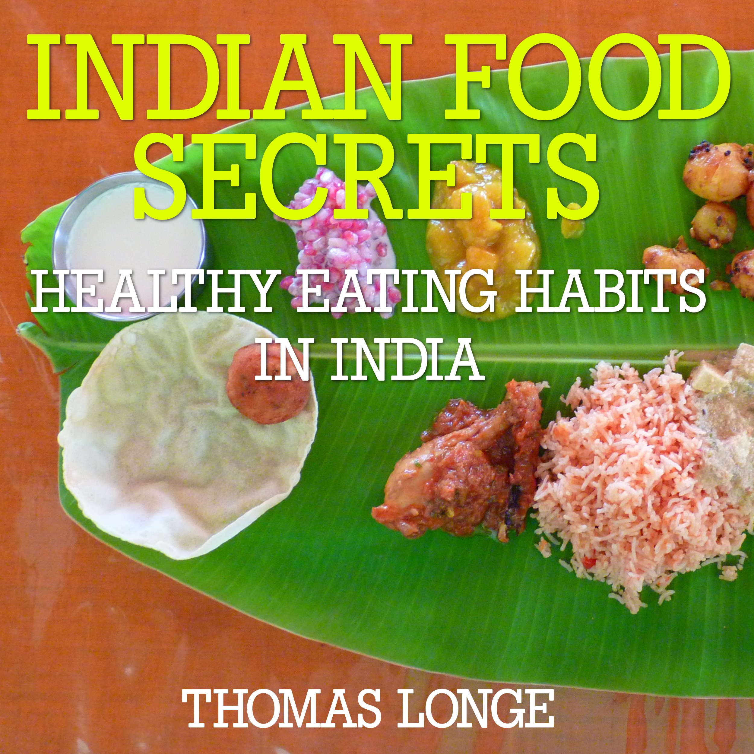 Buy Indian Food Secrets: y Eating Habits in India Online at desertcartINDIA