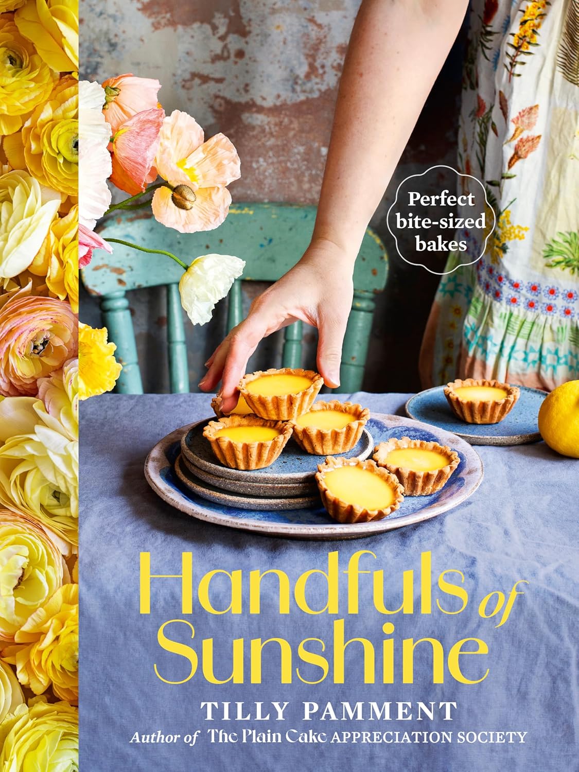 Handfuls of Sunshine: Perfect bite-sized bakes: Pamment, Tilly ...