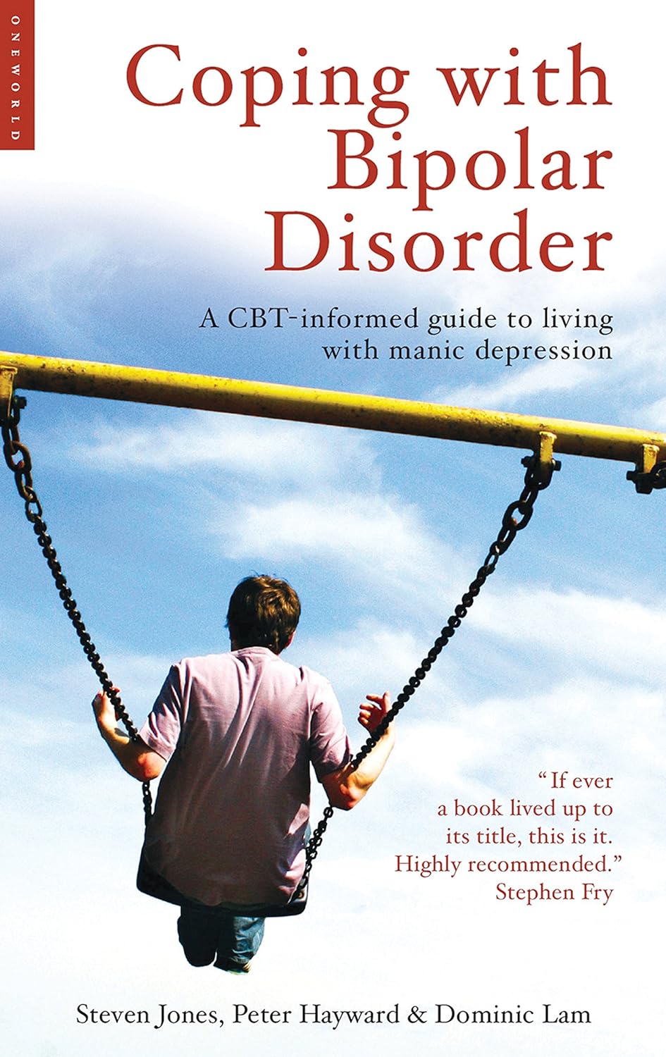 Coping with Bipolar Disorder: A CBT-Informed Guide to Living with Manic ...