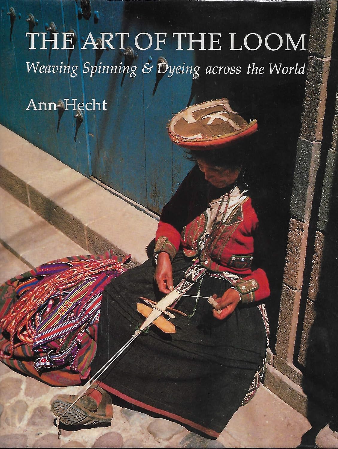 Art of The Loom: Ann Hecht: 9780847811472: Amazon.com: Books