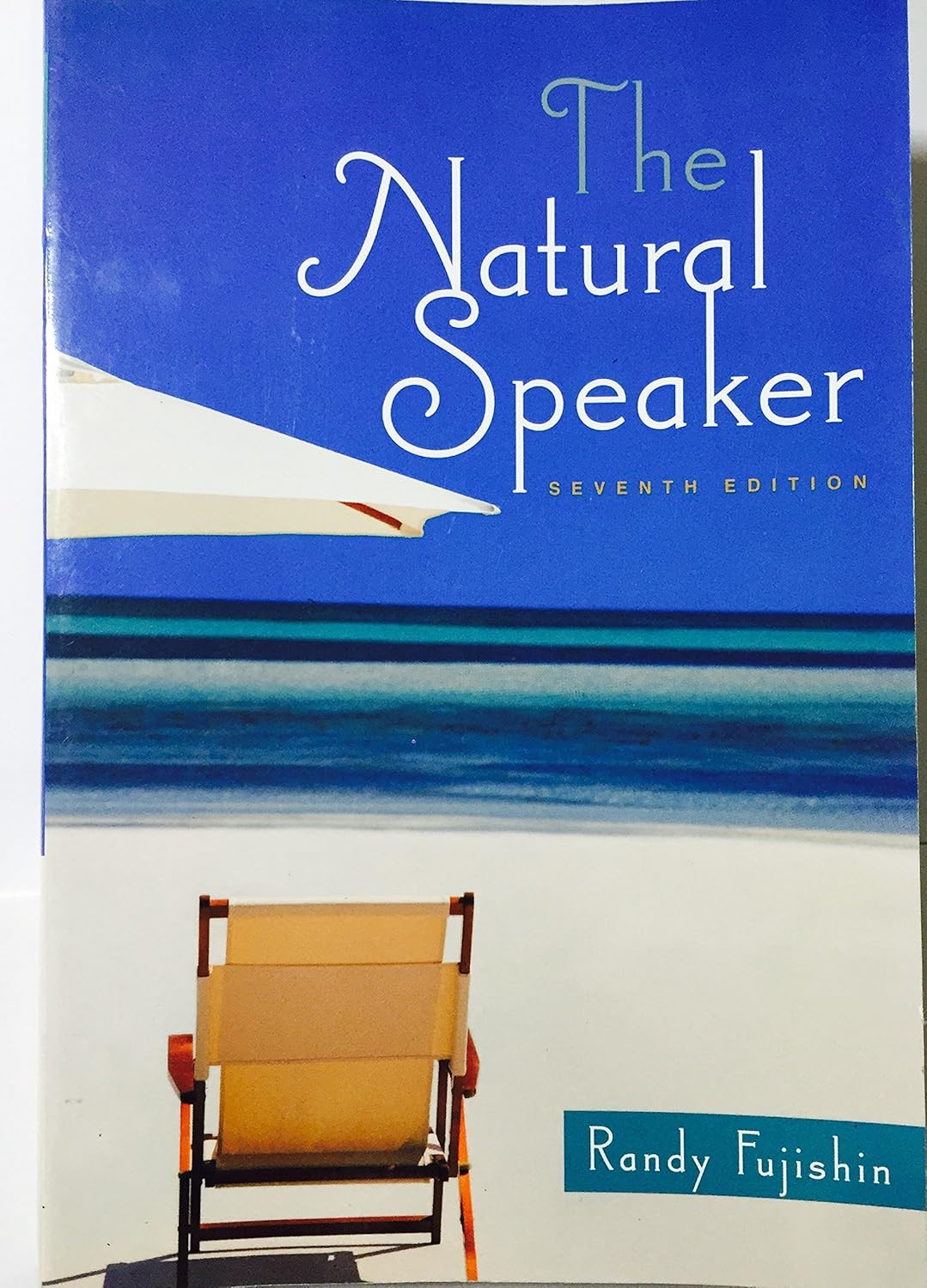 Amazon.com: The Natural Speaker (7th Edition): 9780205753680: Fujishin ...