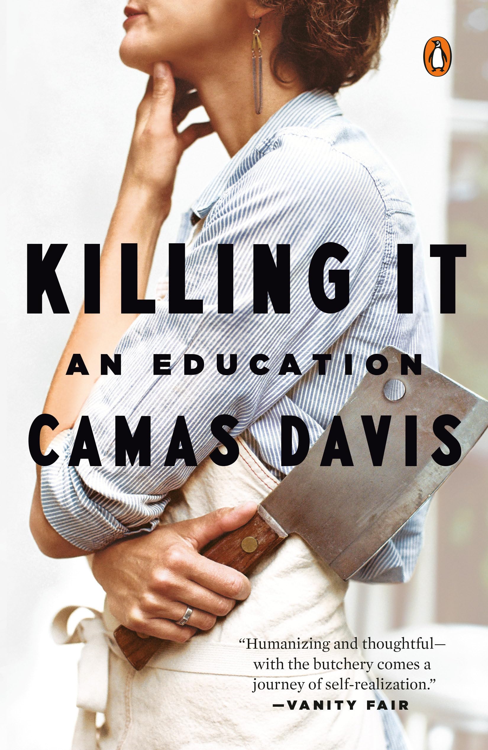 Killing It: An Education: Davis, Camas: 9781101980095: Amazon.com: Books