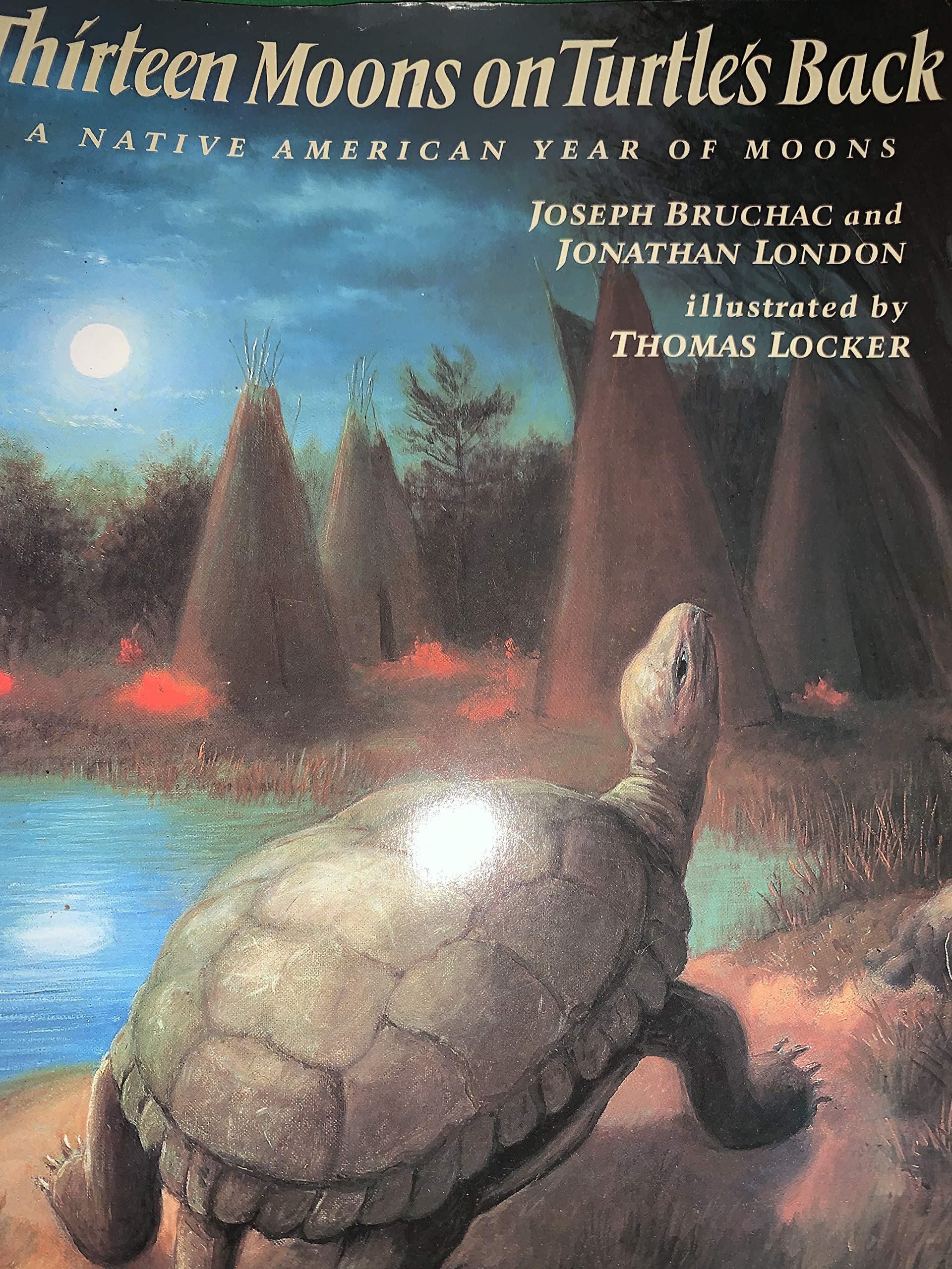 thirteen moons on turtle's back: a native american year of moons ...